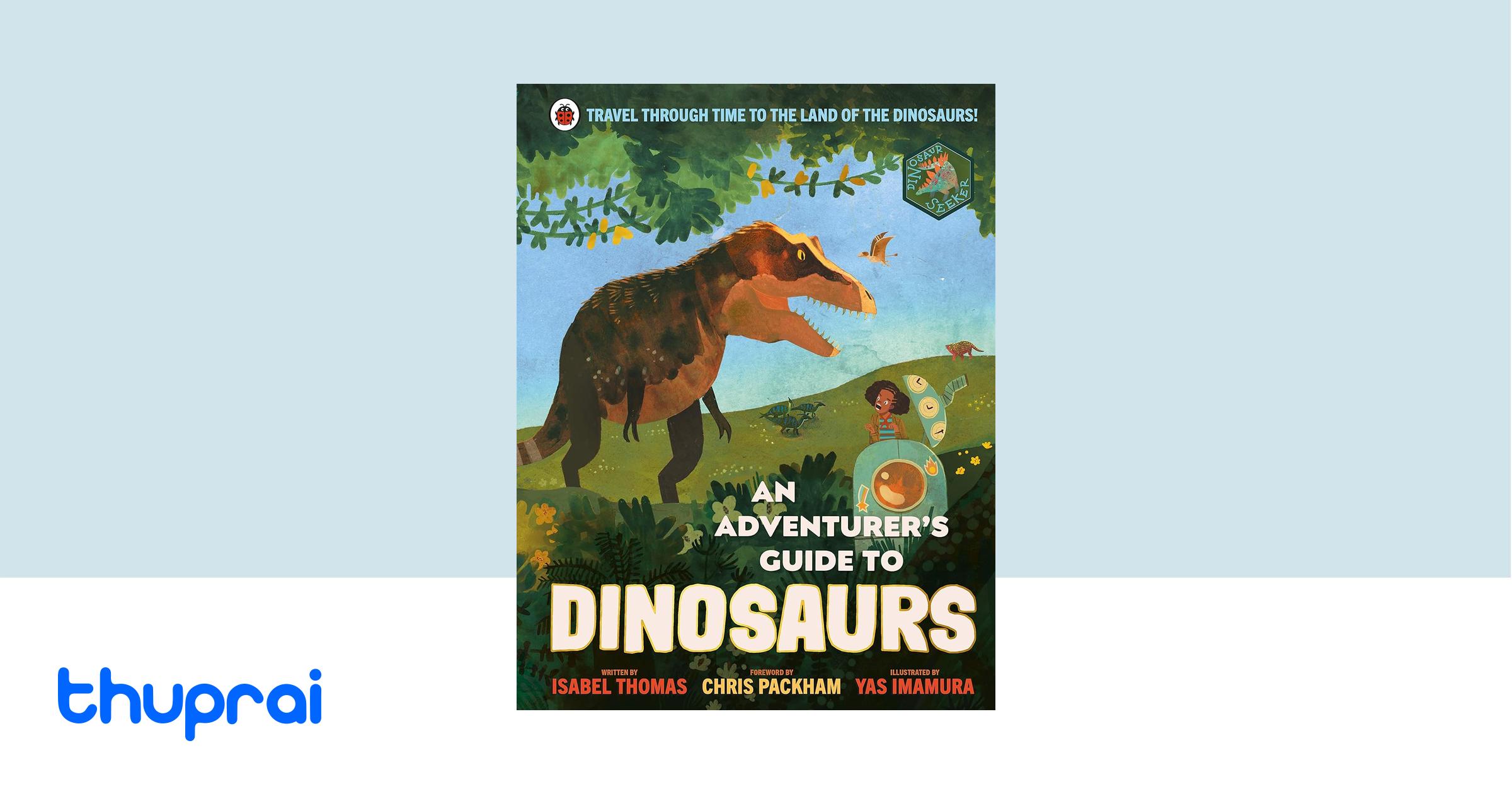 Buy An Adventurer's Guide to Dinosaurs in Nepal | Thuprai