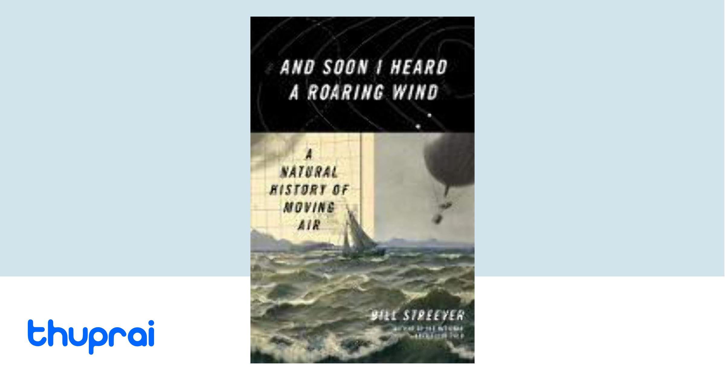 Buy And Soon I Heard a Roaring Wind in Nepal | Thuprai