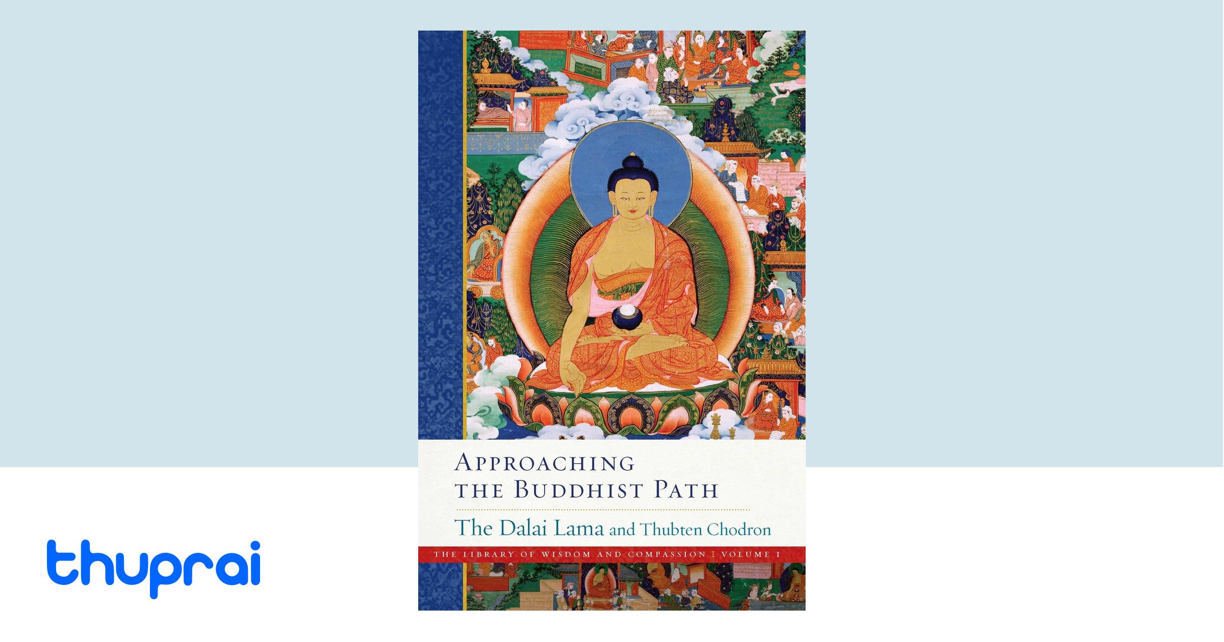 Buy Approaching the Buddhist Path (1) (The Library of Wisdom and Compassion) in Nepal | Thuprai