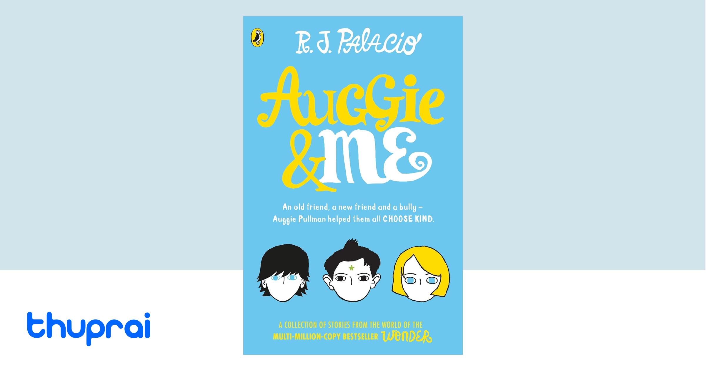 Buy Auggie & Me: Three Wonder Stories in Nepal | Thuprai