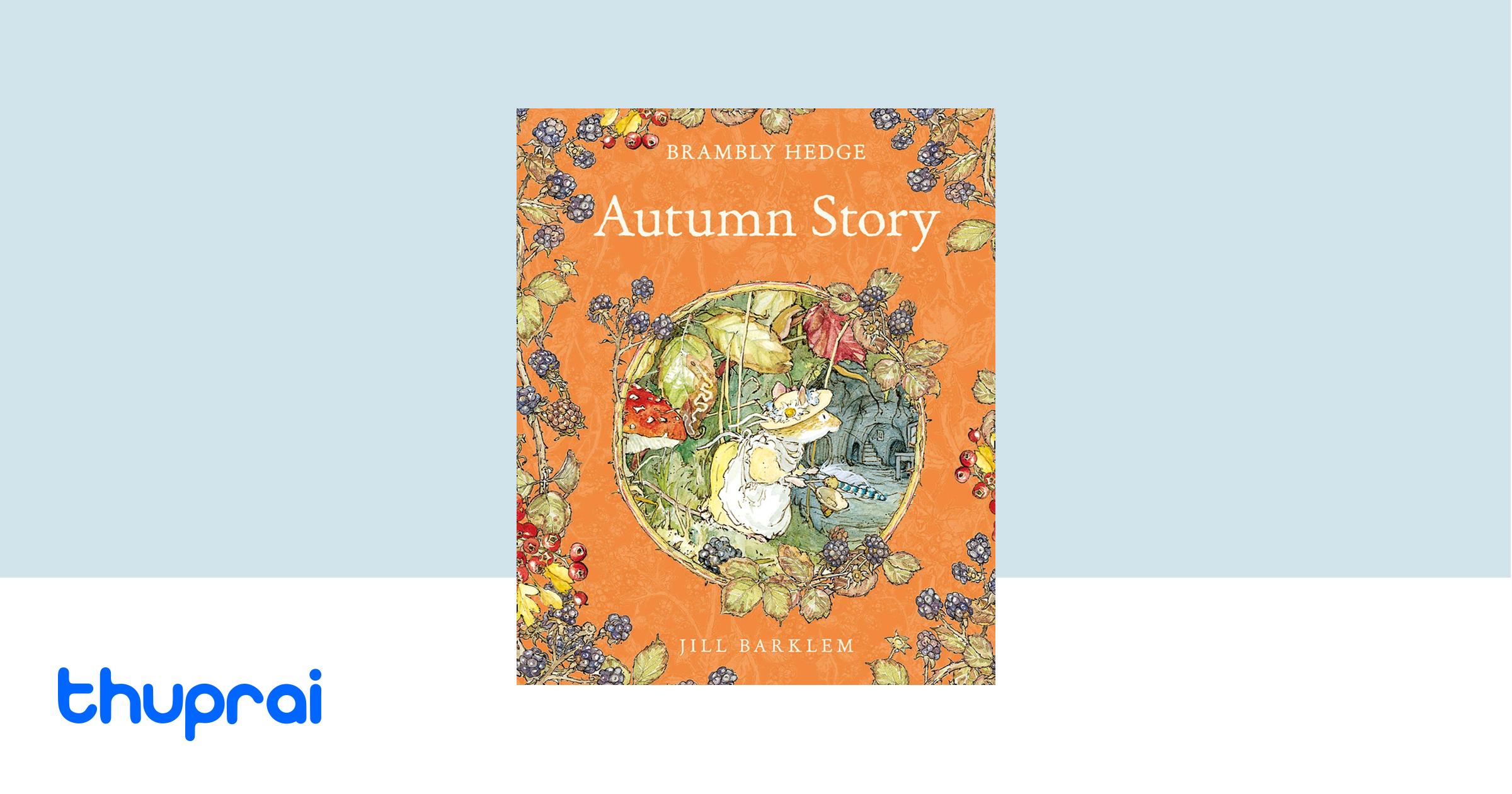 Buy Autumn Story: Introduce children to the seasons in the gorgeously ...