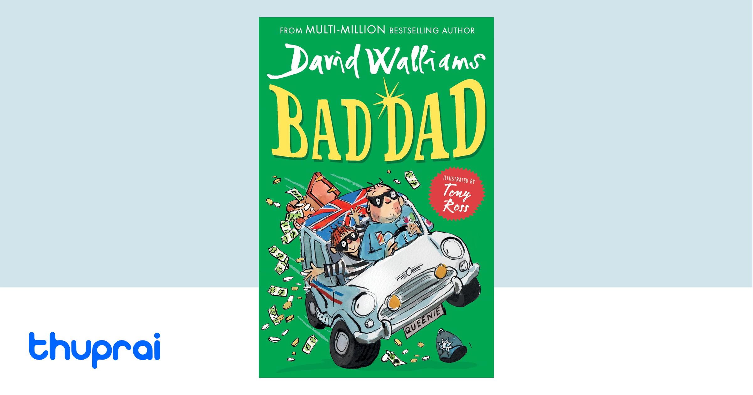 Buy Bad Dad [Paperback] David Walliams in Nepal | Thuprai