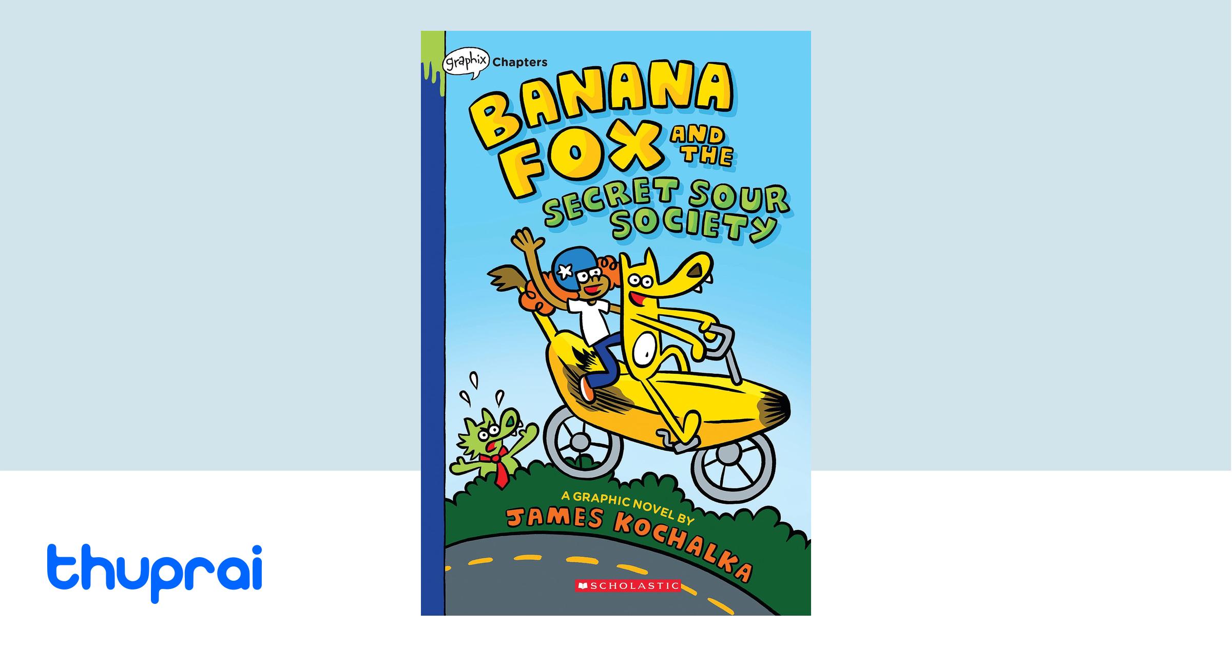 Buy Banana Fox and the Secret Sour Society: A Graphix Chapters Book ...
