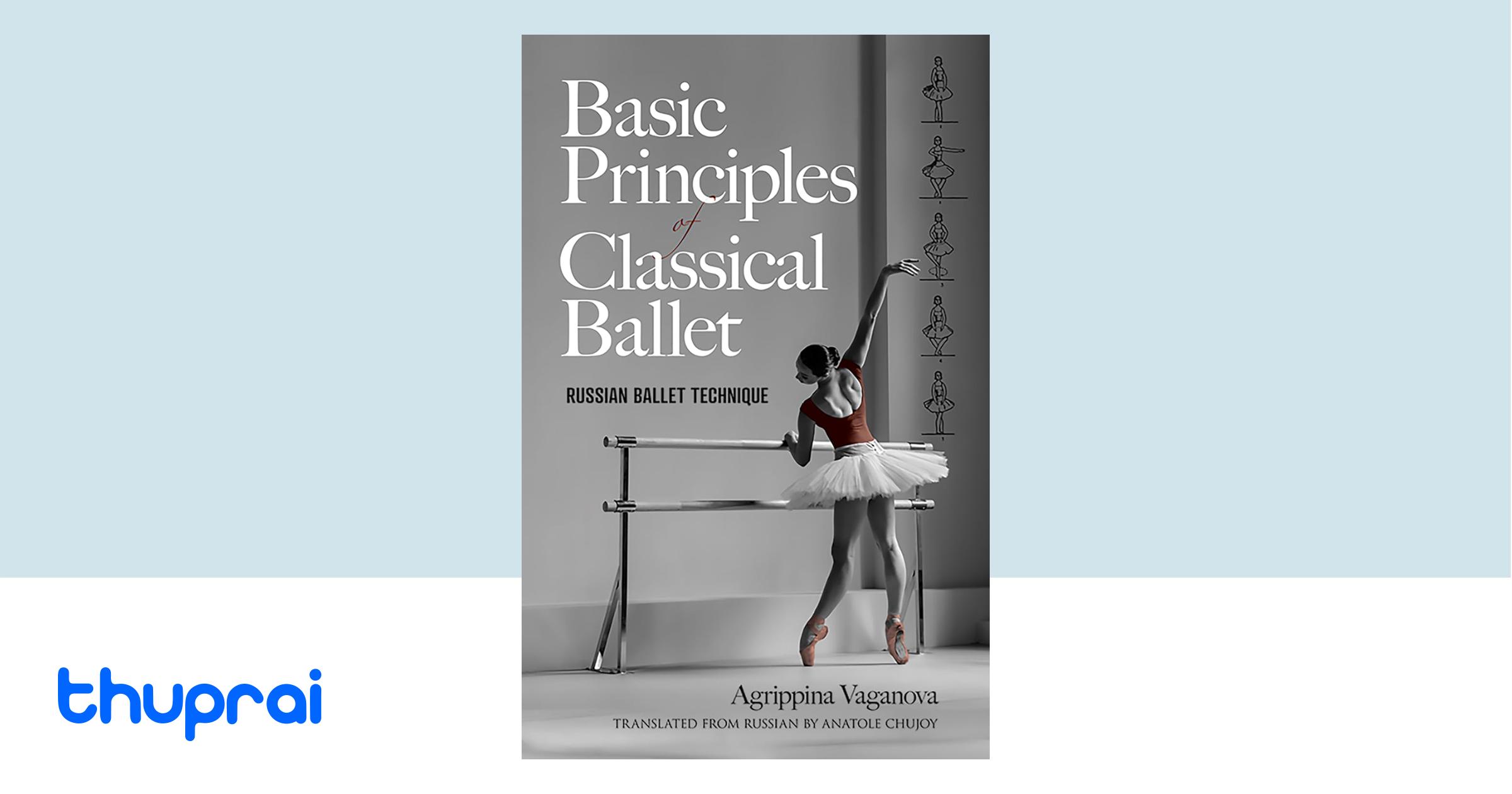 Buy Basic Principles Of Classical Ballet In Nepal Thuprai