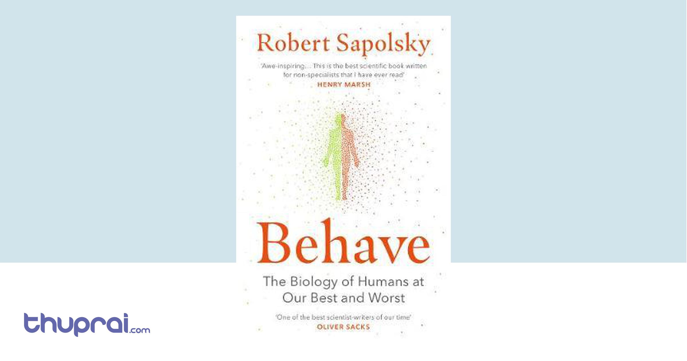 Behave - Robert M. Sapolsky | Thuprai