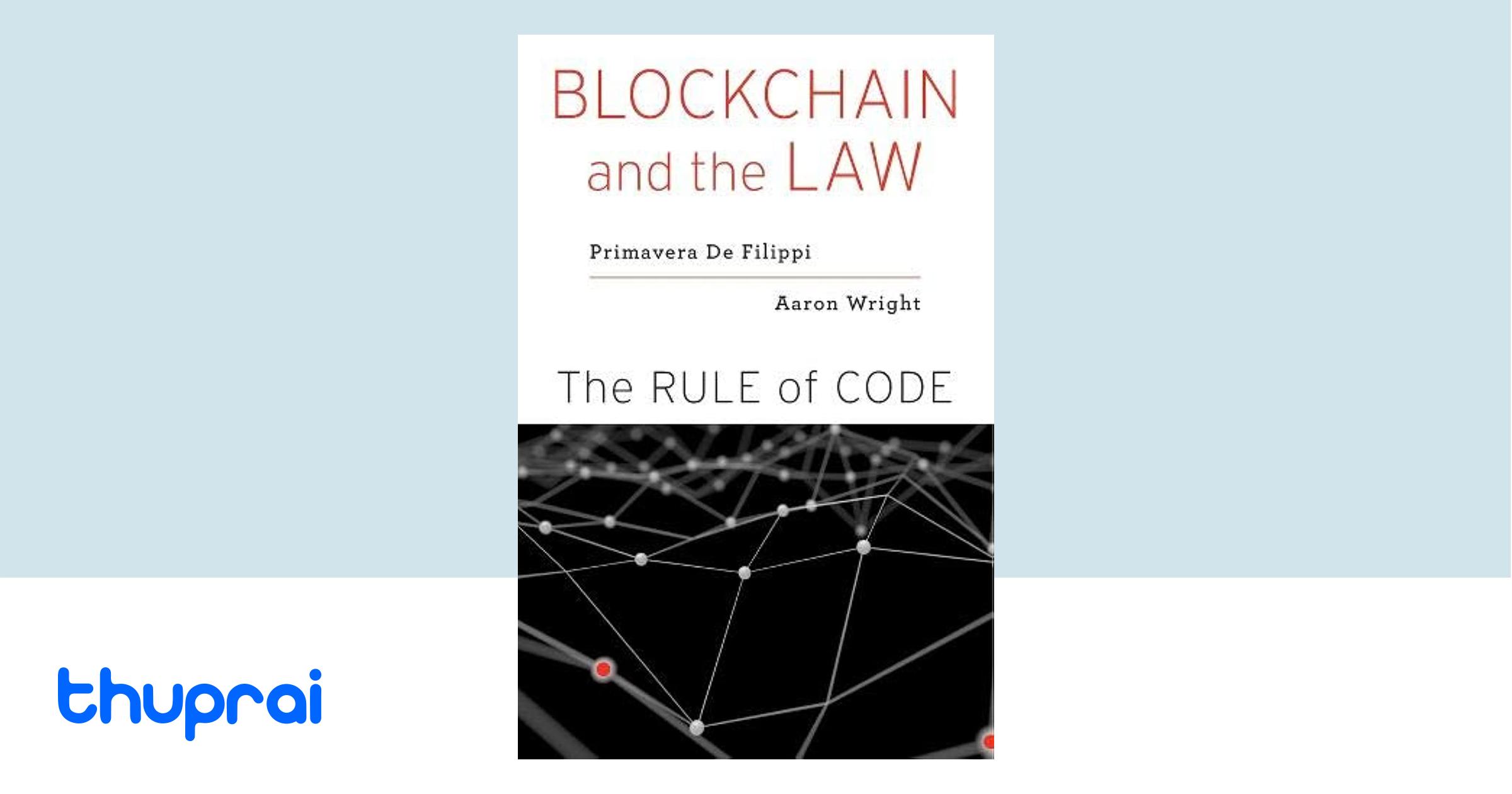 Buy Blockchain and the Law: The Rule of Code in Nepal | Thuprai