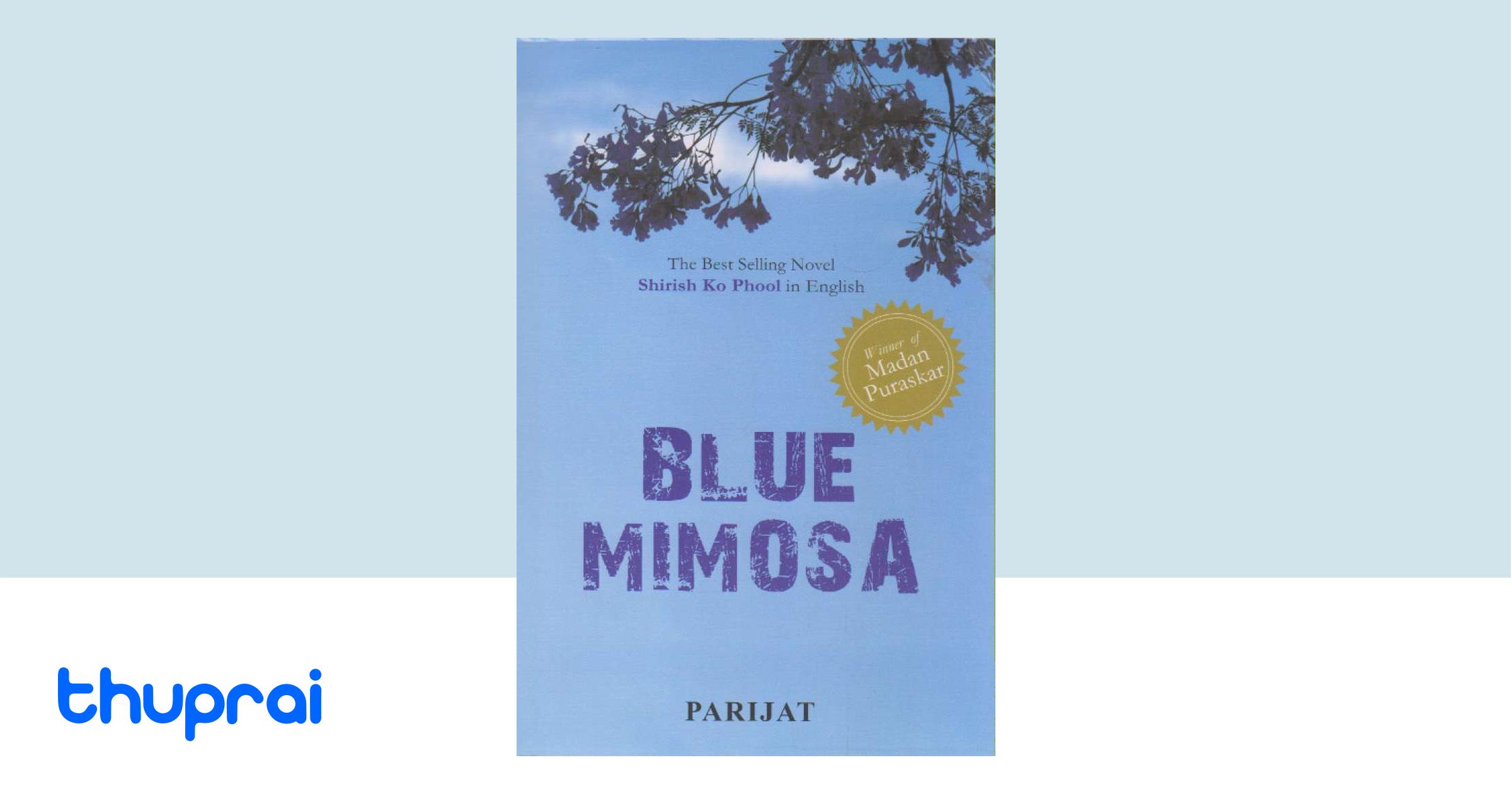 Blue Mimosa - Parijat | Thuprai