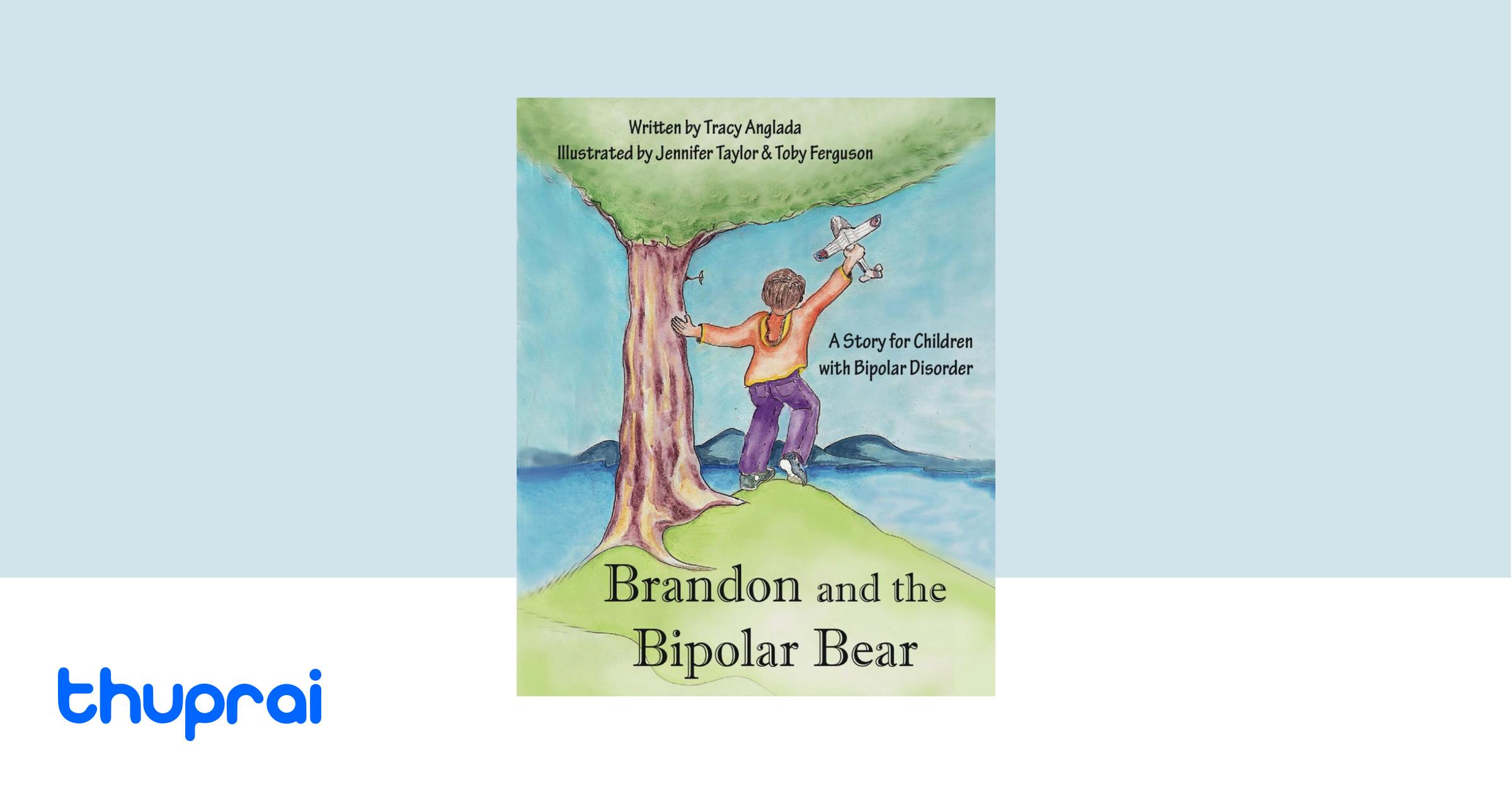 Buy Brandon and the Bipolar Bear in Nepal | Thuprai