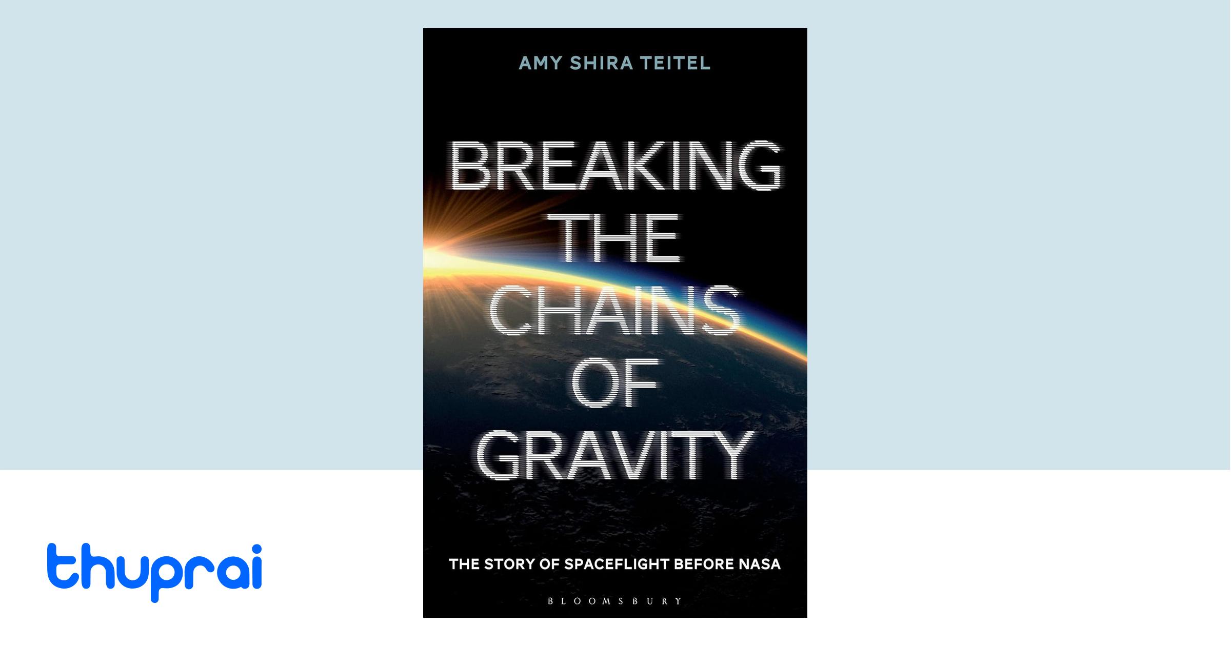 Buy Breaking the Chains of Gravity in Nepal | Thuprai