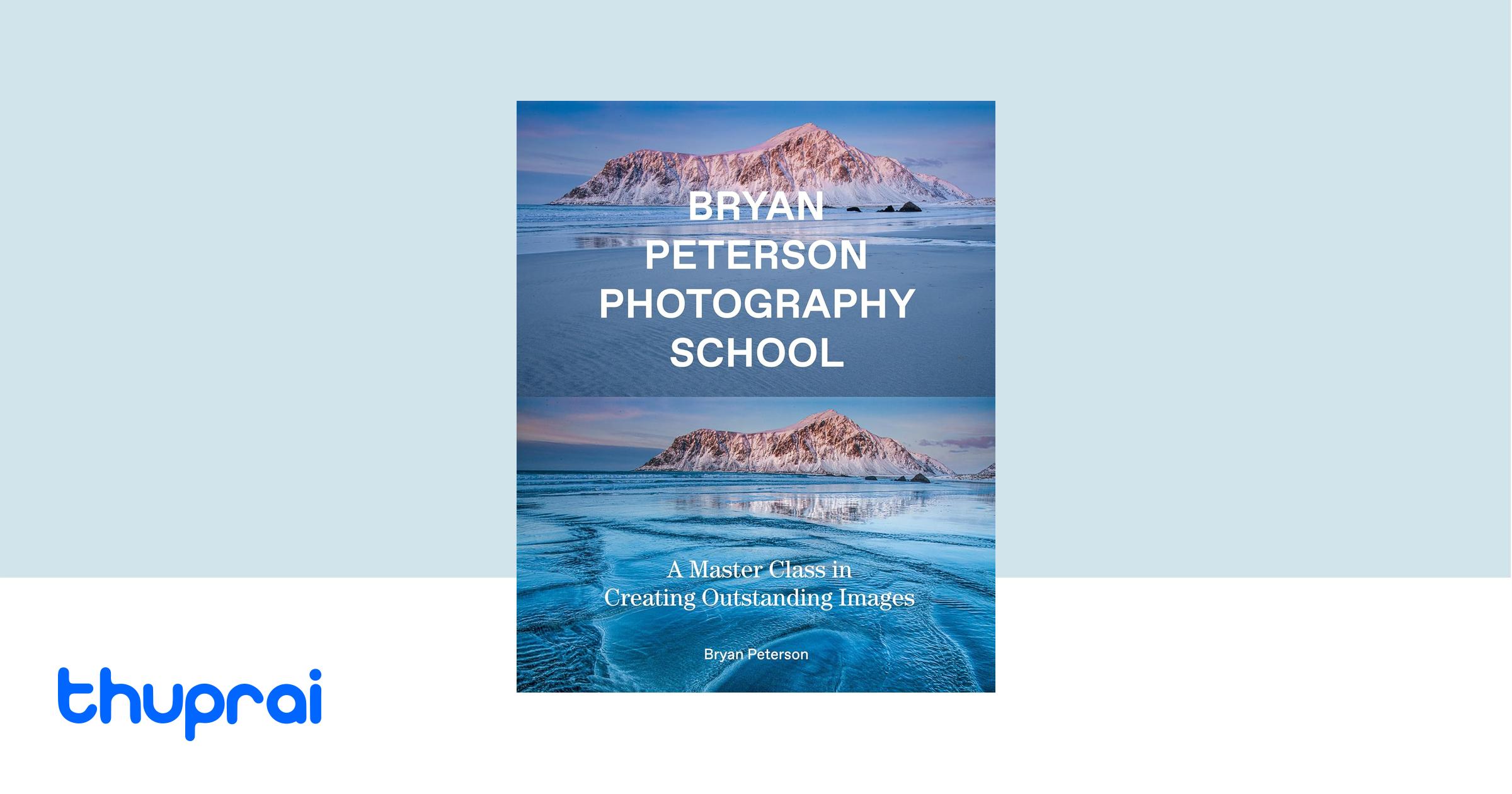 Buy Bryan Peterson Photography School in Nepal | Thuprai