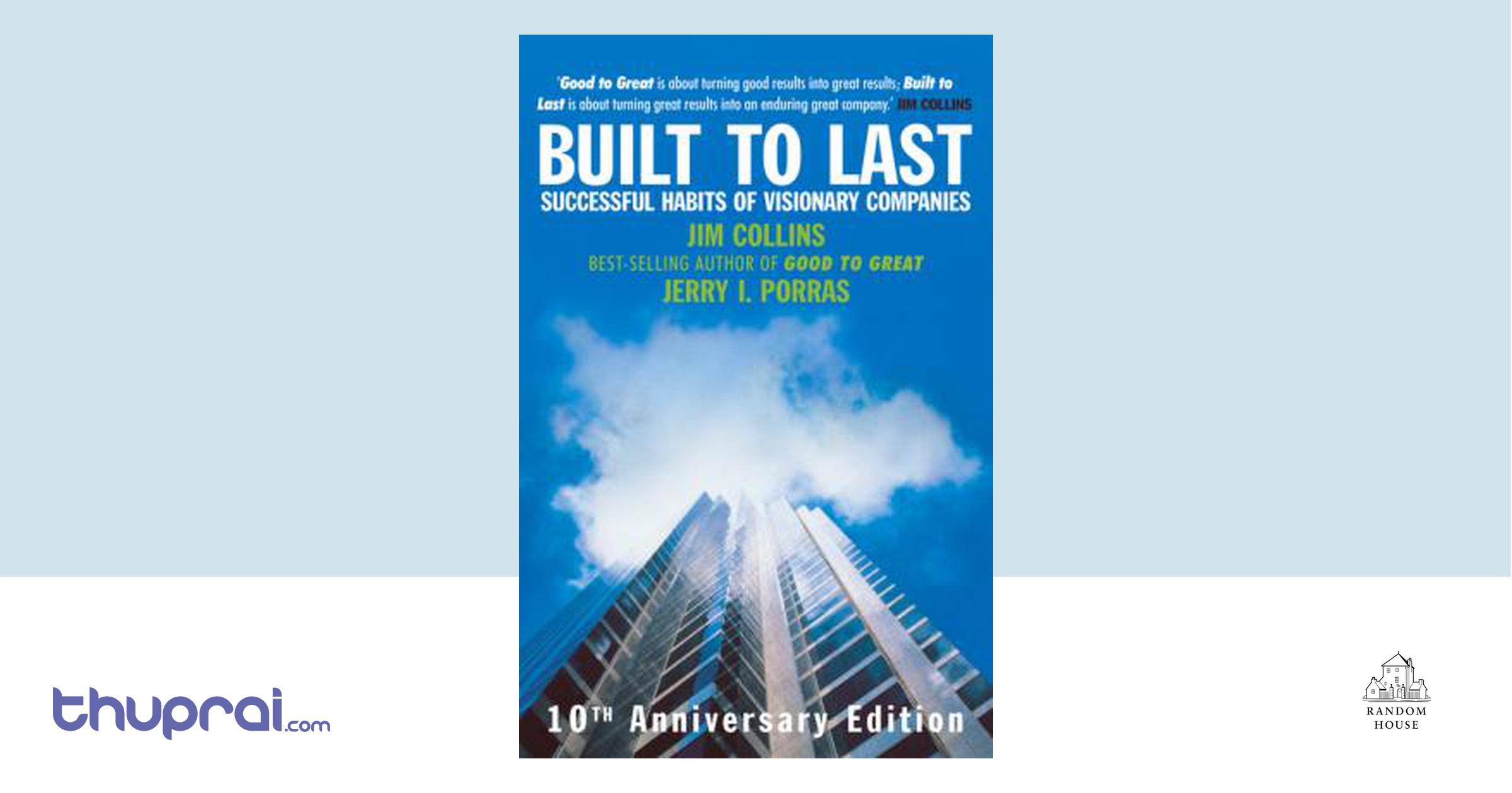 Built To Last - James C. Collins, Jerry I. Porras | Thuprai