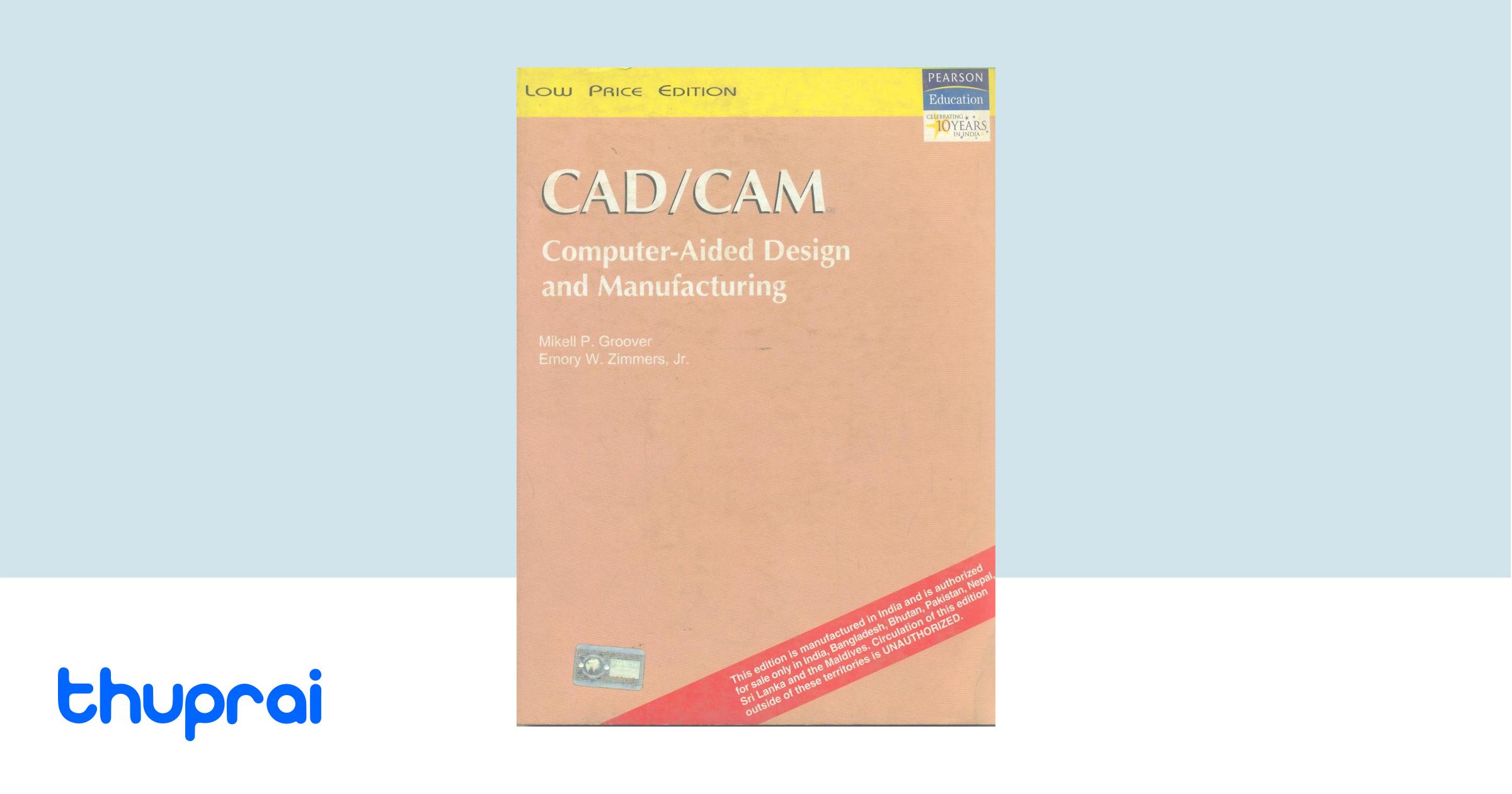 Buy Cadcam Computer Aided Design And Manufacturing In Nepal Thuprai