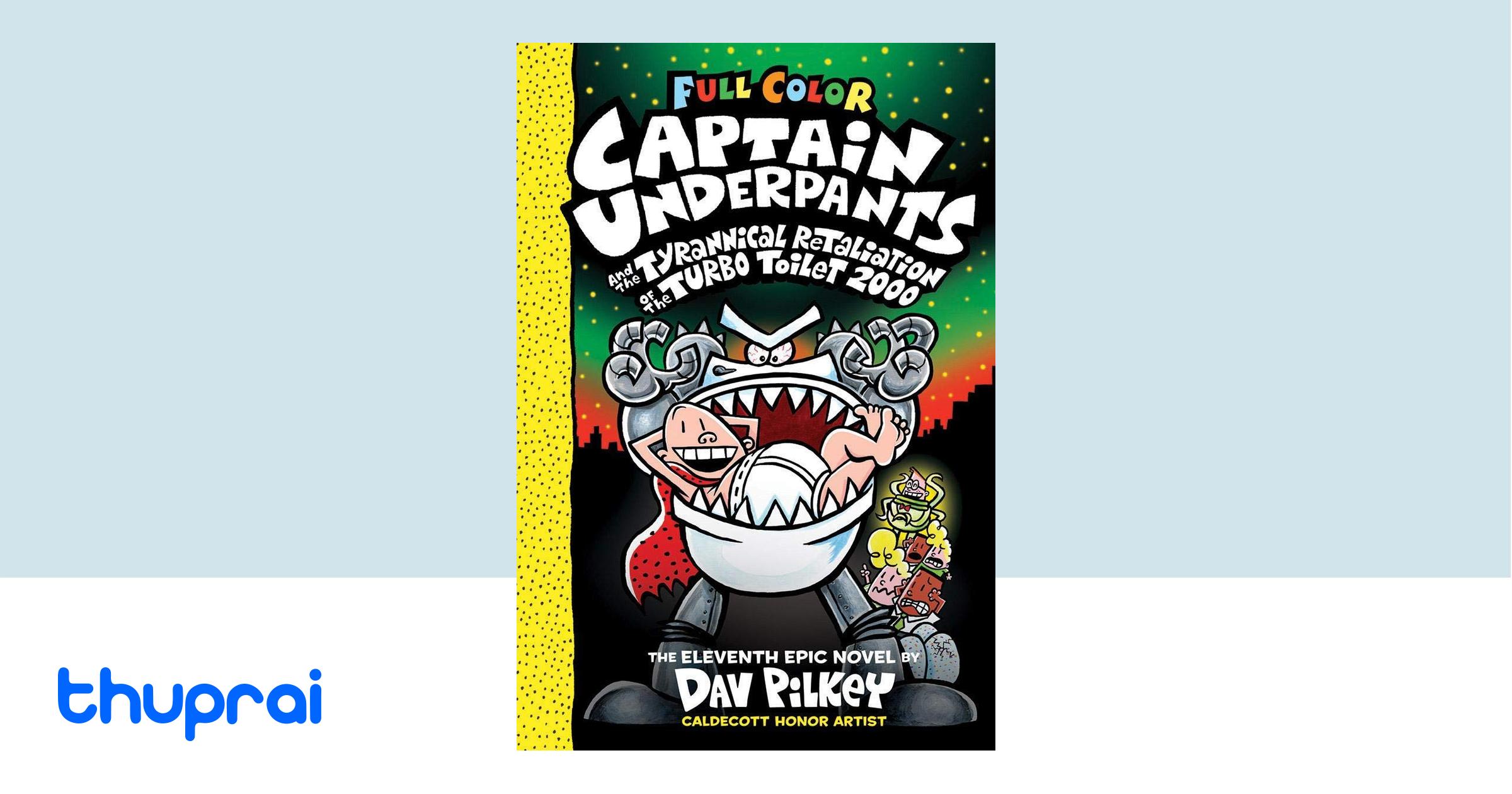 Buy Captain Underpants #11: Captain Underpants and the Tyrannical ...