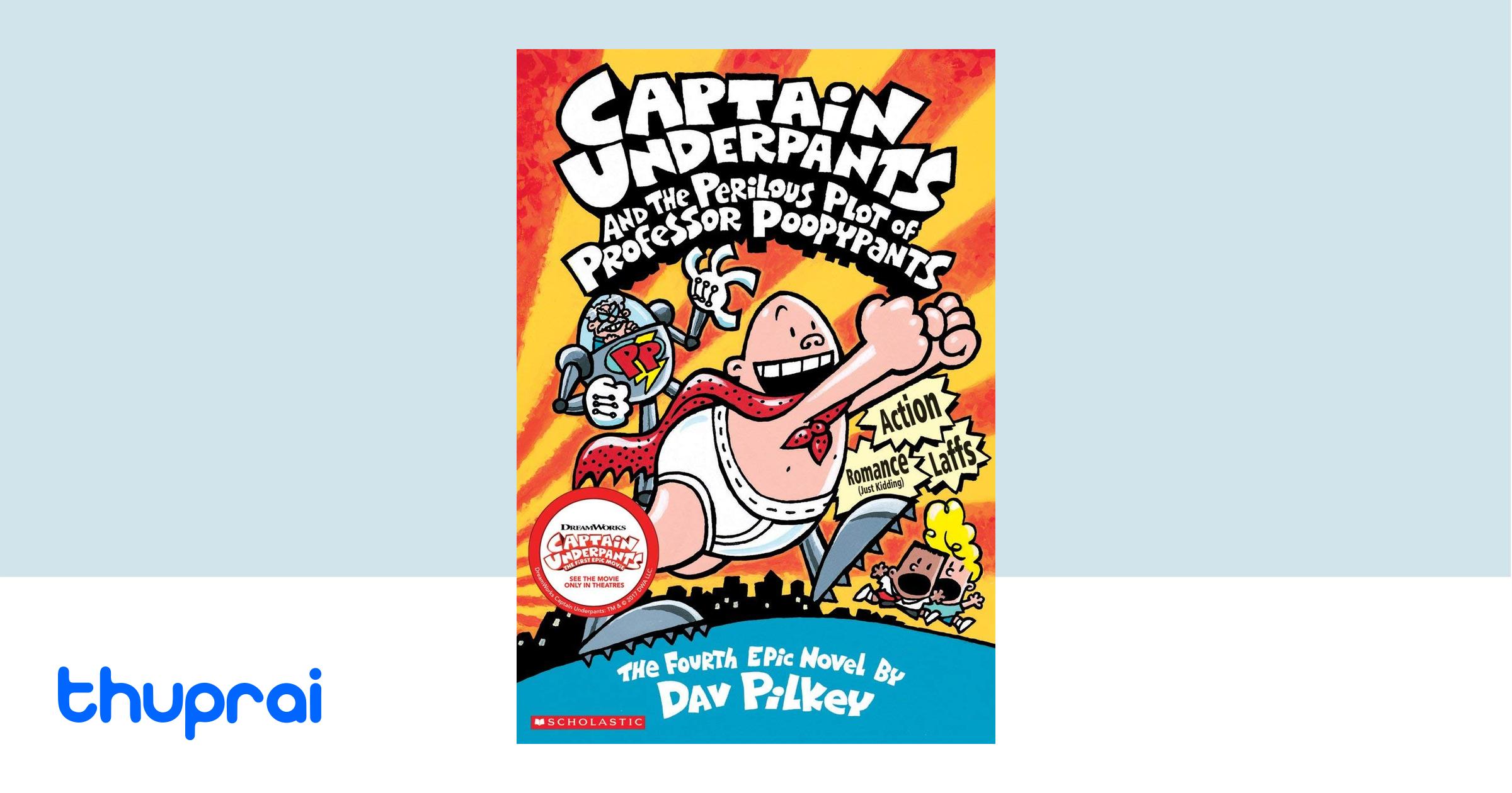 Buy Captain Underpants and the Perilous Plot of Professor Poopypants in ...