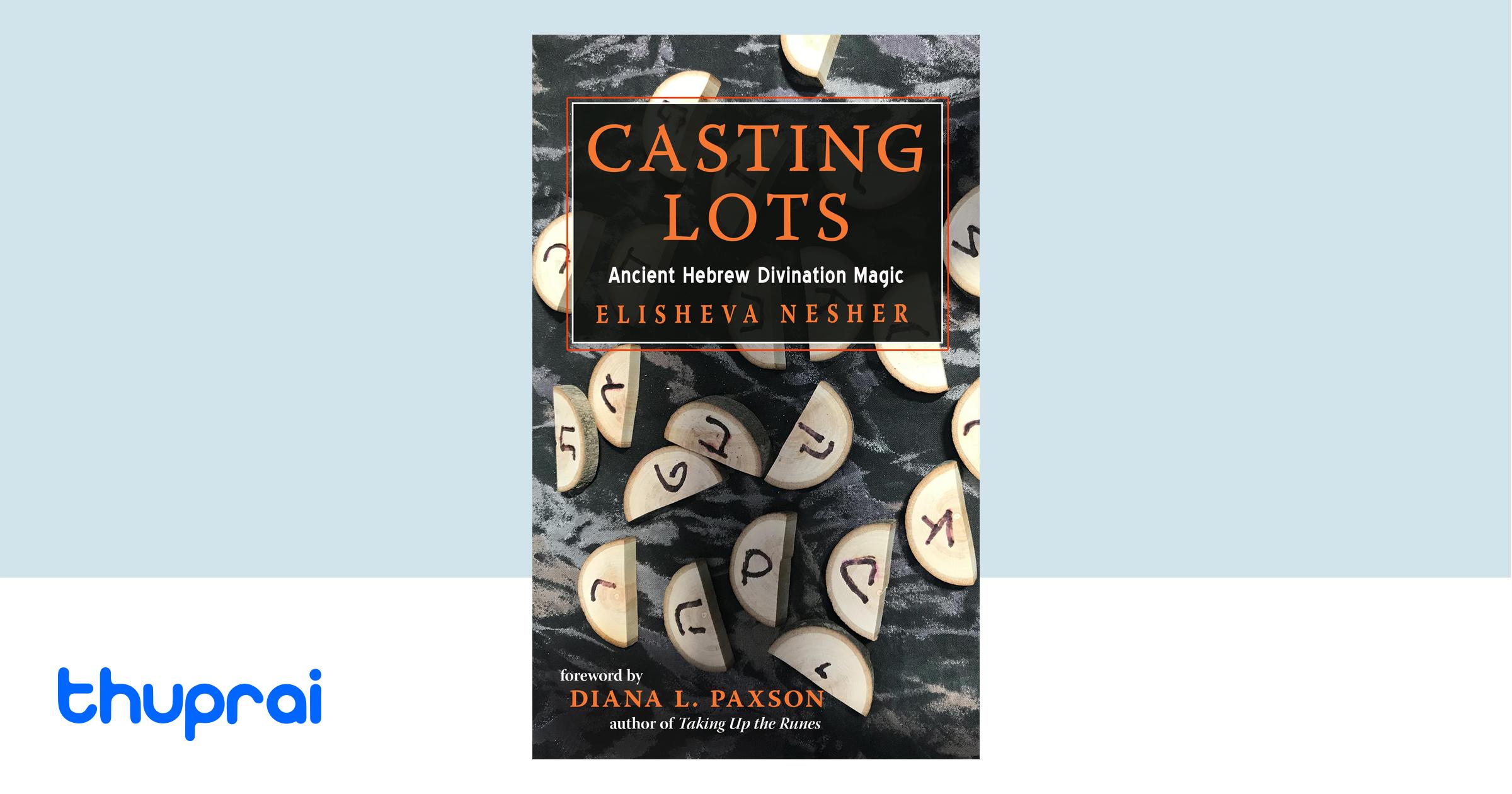 Buy Casting Lots: Ancient Hebrew Divination Magic in Nepal | Thuprai
