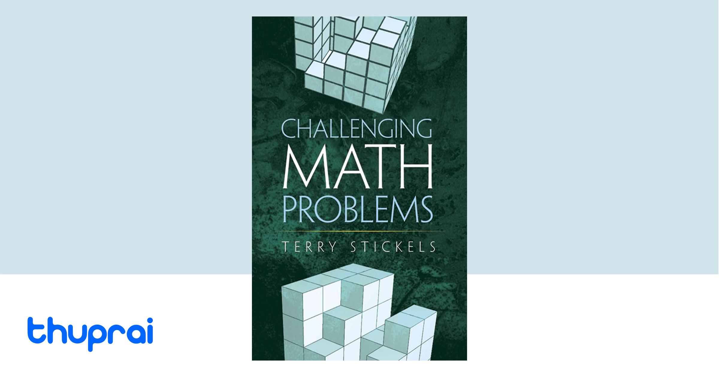 Challenging Math Problems (Dover Puzzle Books: Math Puzzles) - Terry Stickels | Thuprai