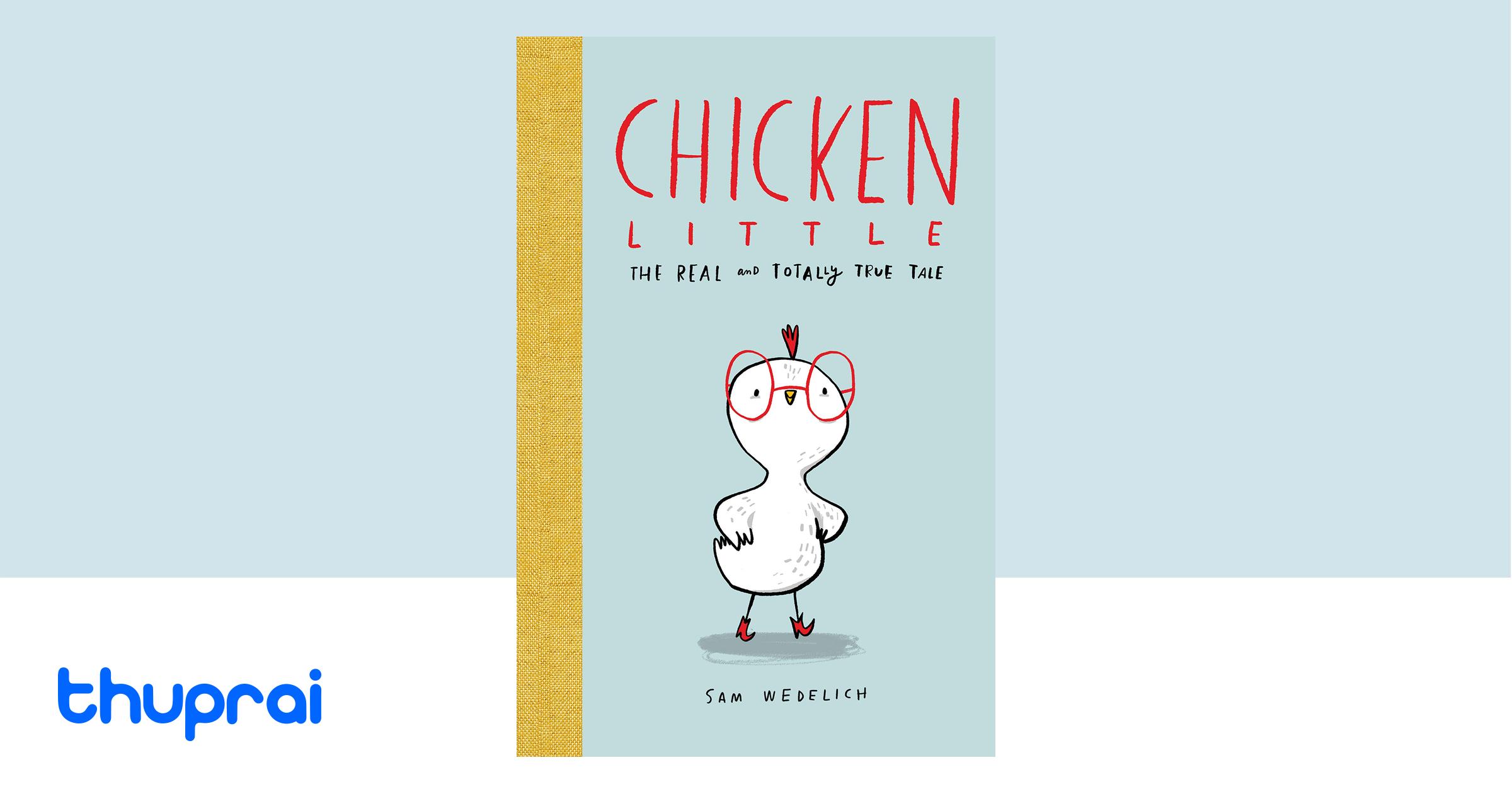 Buy Chicken Little: The Real and Totally True Tale (the Real Chicken ...