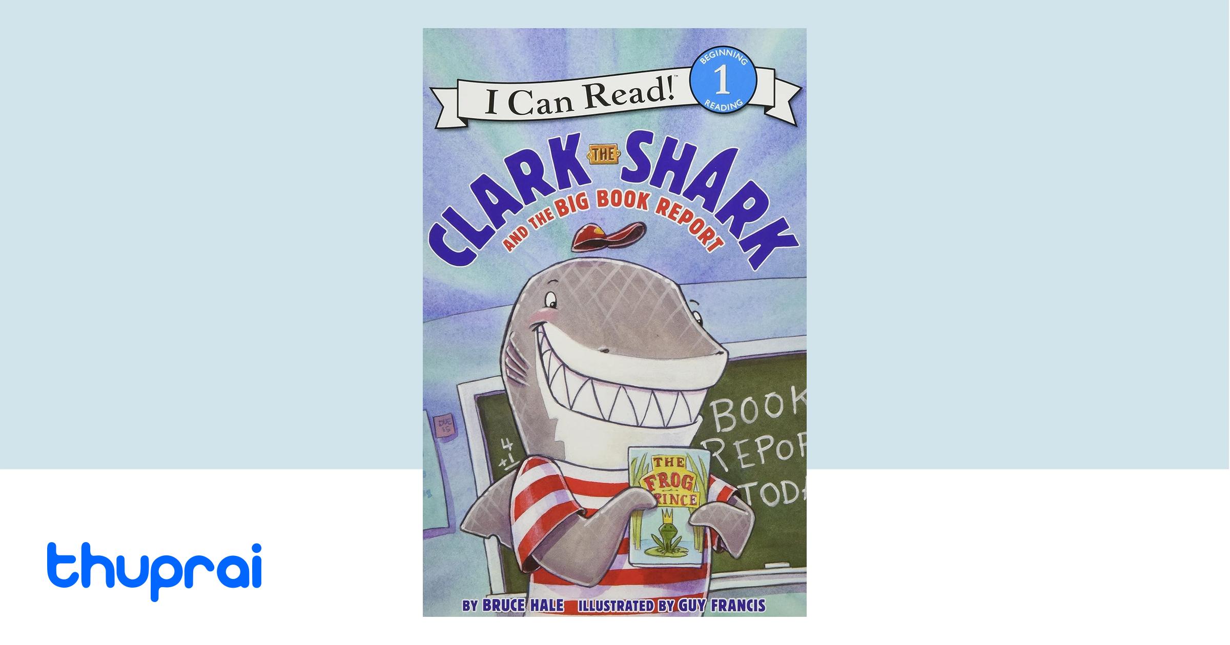Buy Clark the Shark and the Big Book Report in Nepal | Thuprai