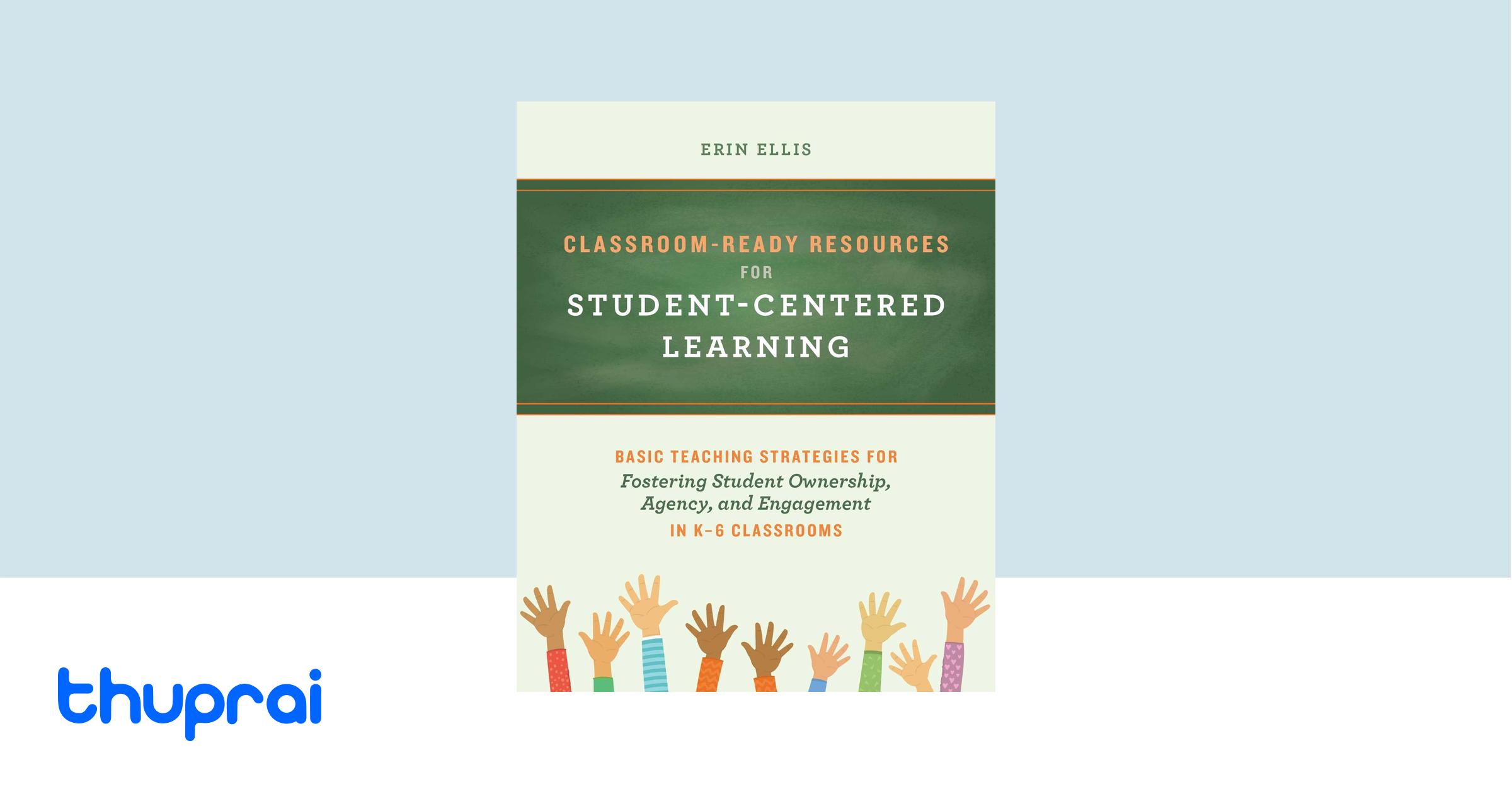 Buy Classroom-Ready Resources for Student-Centered Learning: Basic Teaching Strategies for ...