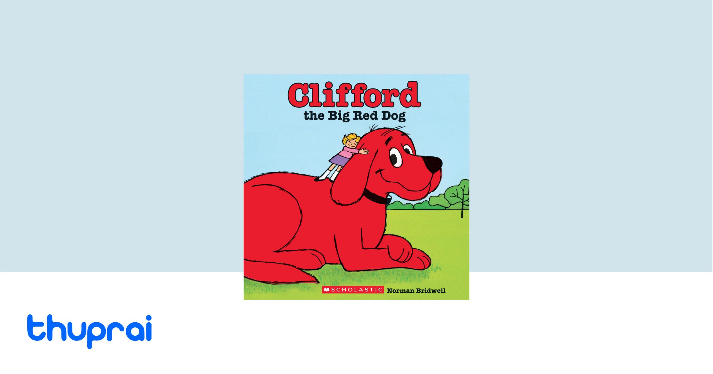 Buy Clifford the Big Red Dog (Classic Storybook) in Nepal | Thuprai