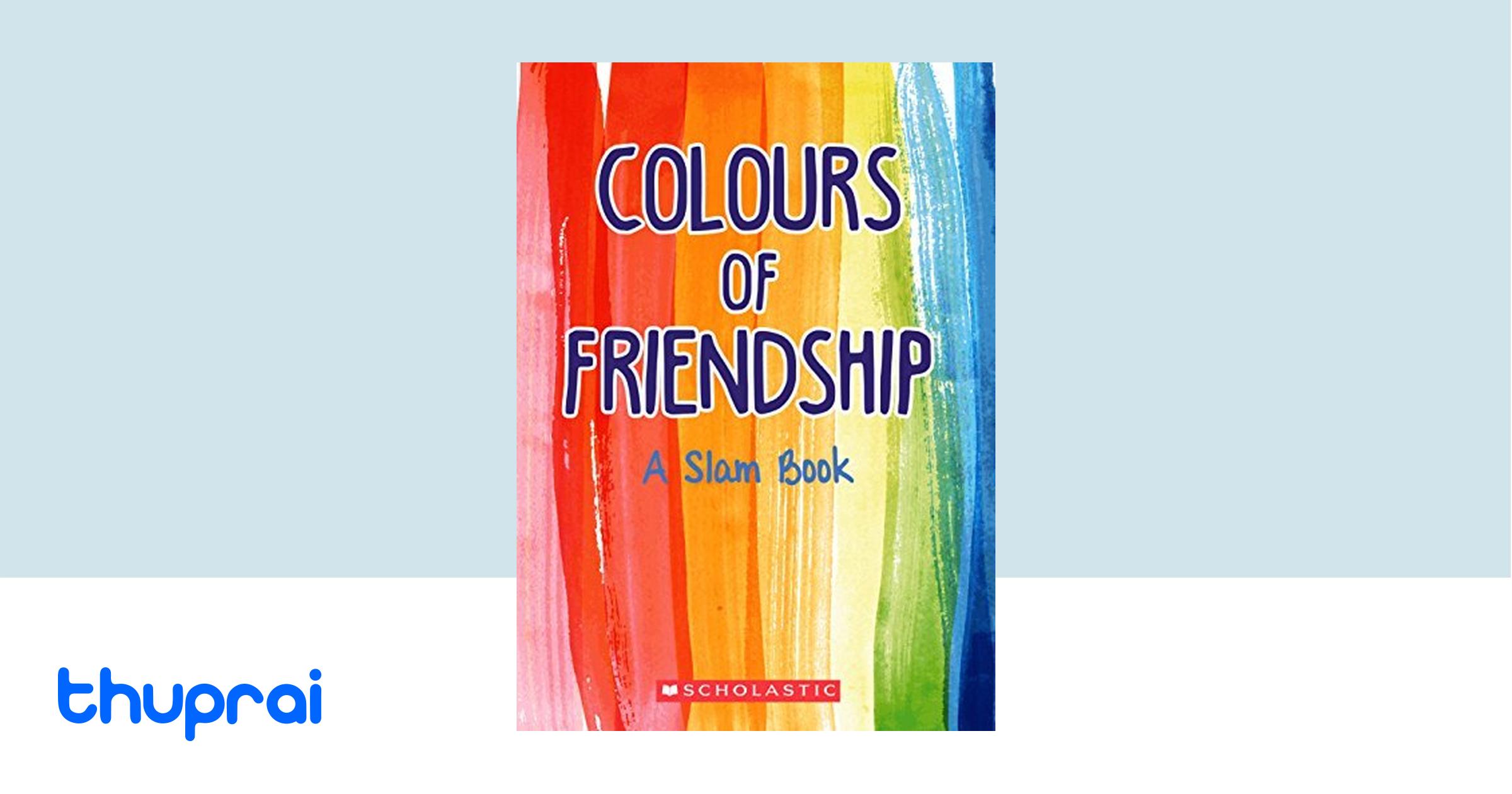 Buy Colours of Friendship: A Slam Book in Nepal | Thuprai