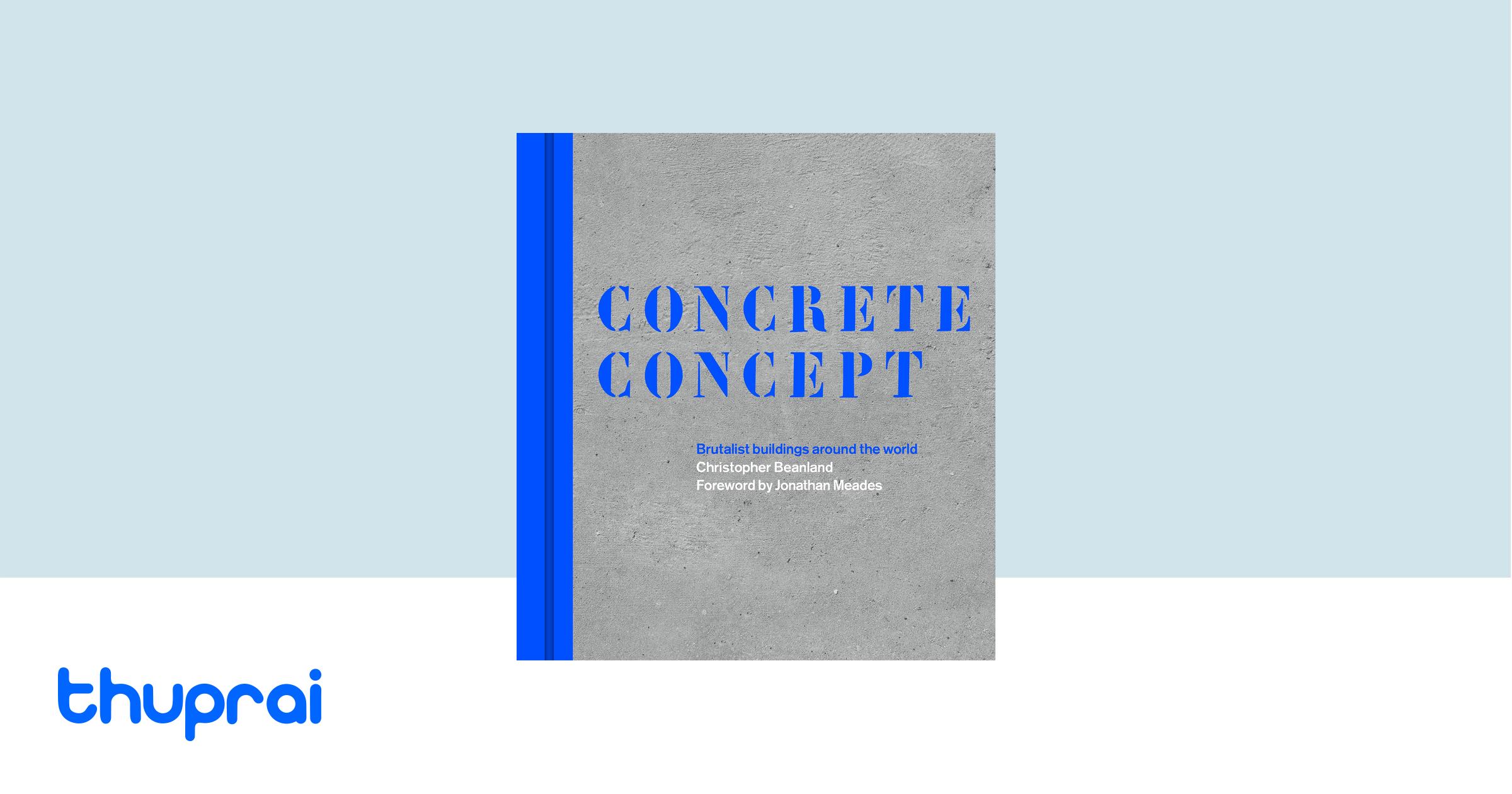 Buy Concrete Concept: Brutalist buildings around the world in Nepal | Thuprai
