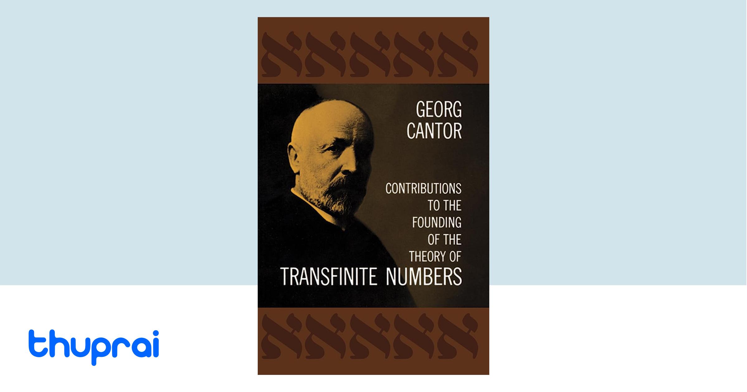 Contributions To The Founding Of The Theory Of Transfinite Numbers Dover Books On Mathematics