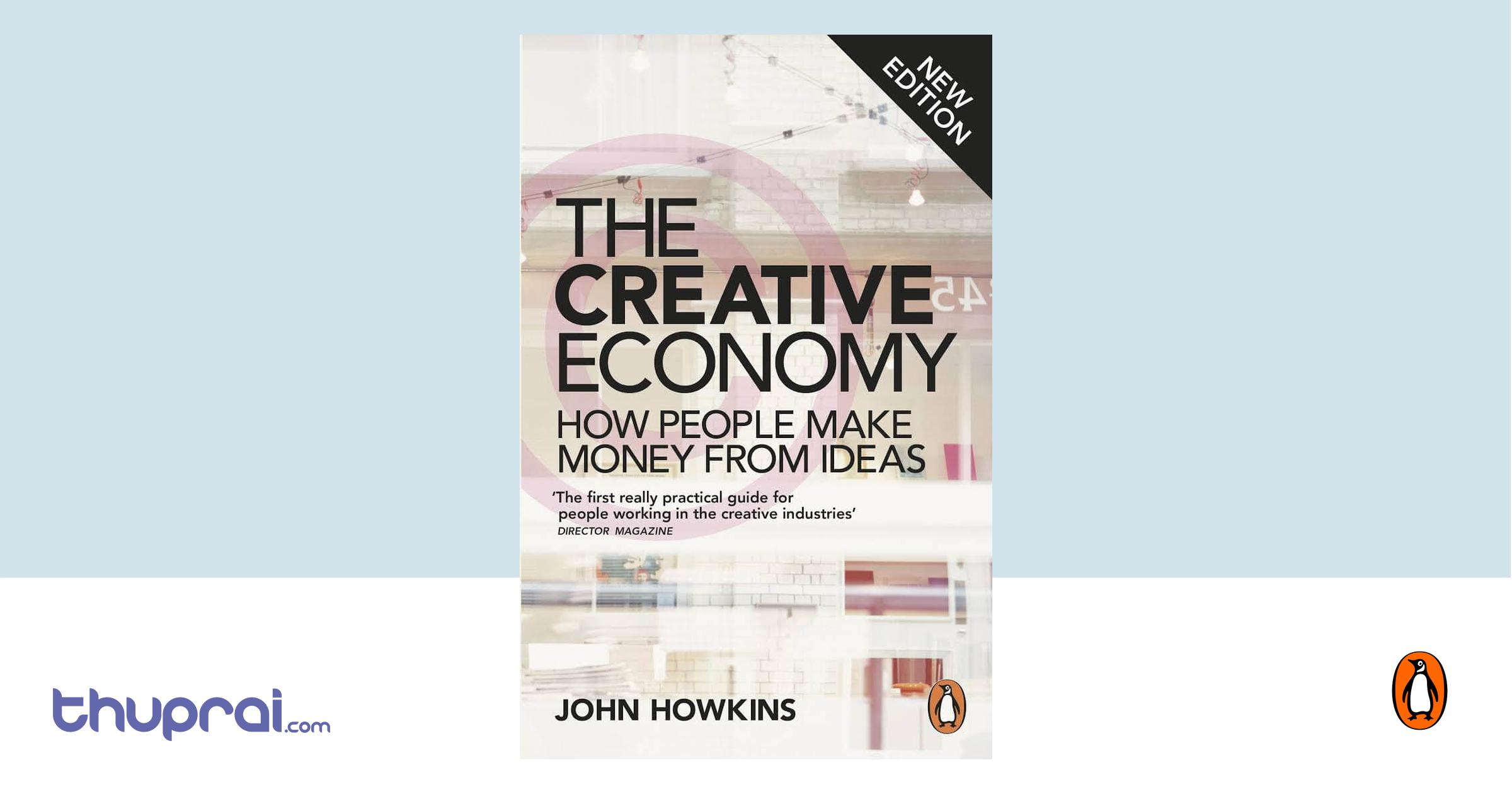 The Creative Economy - John Howkins | Thuprai
