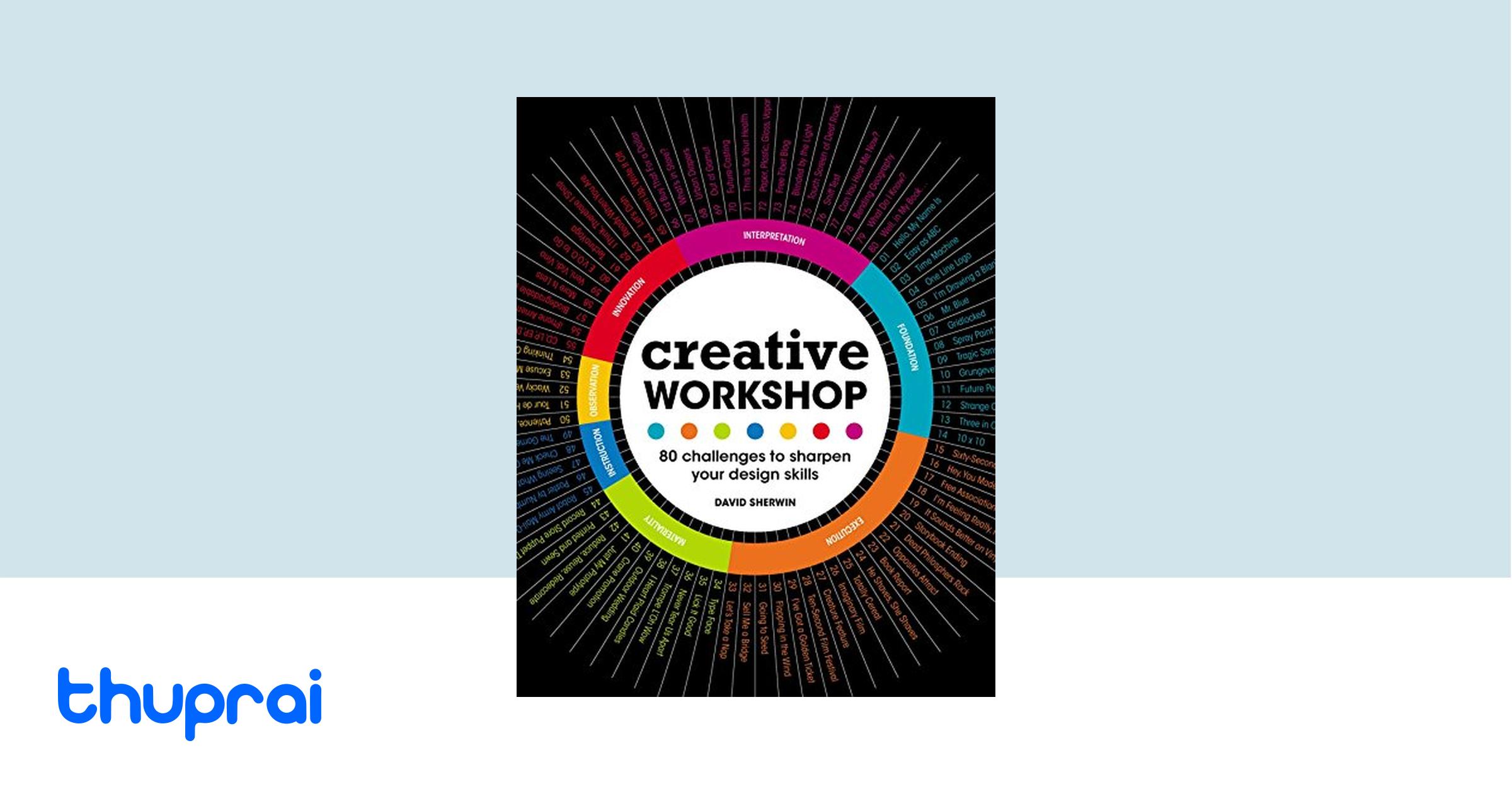 Buy Creative Workshop: 80 Challenges to Sharpen Your Design Skills in Nepal | Thuprai