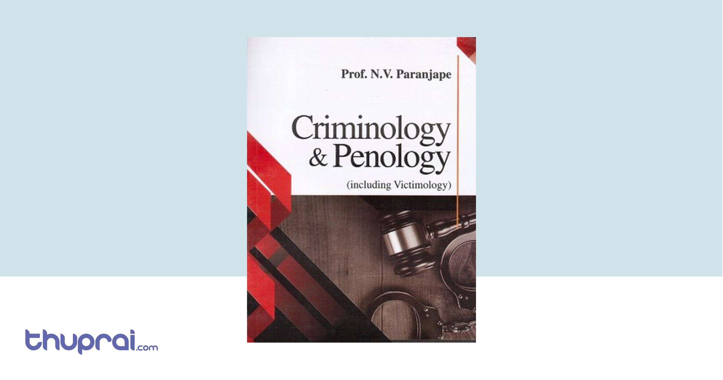 Criminology & Penology (including victimology) - Prof. N. V. Paranjape ...