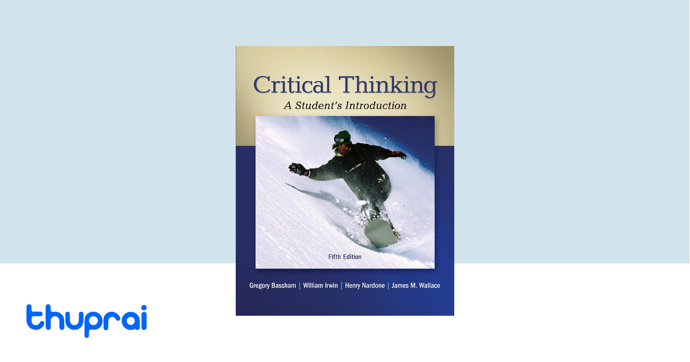Buy Critical Thinking: A Student's Introduction in Nepal | Thuprai