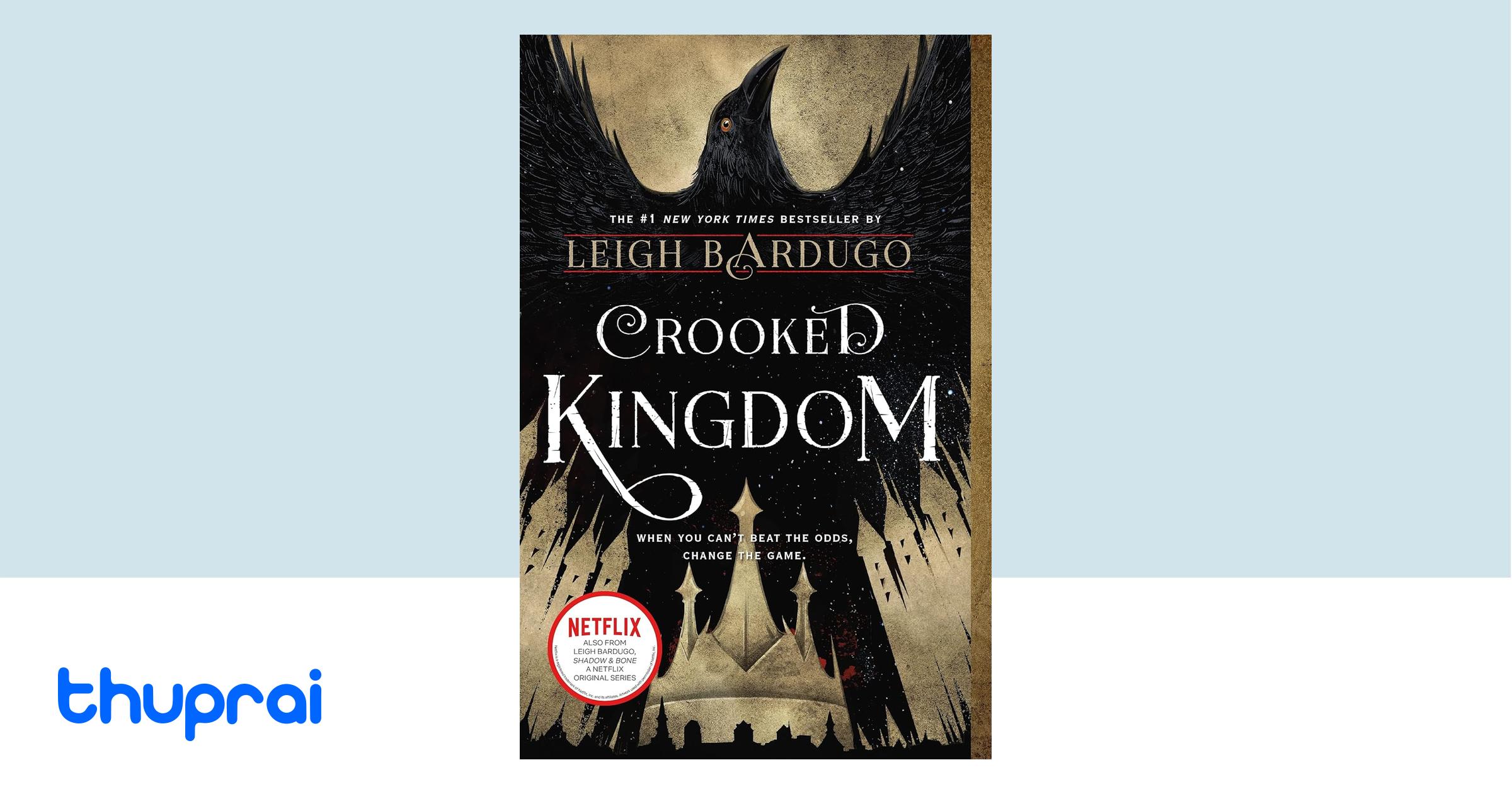 Buy Crooked Kingdom In Nepal Thuprai
