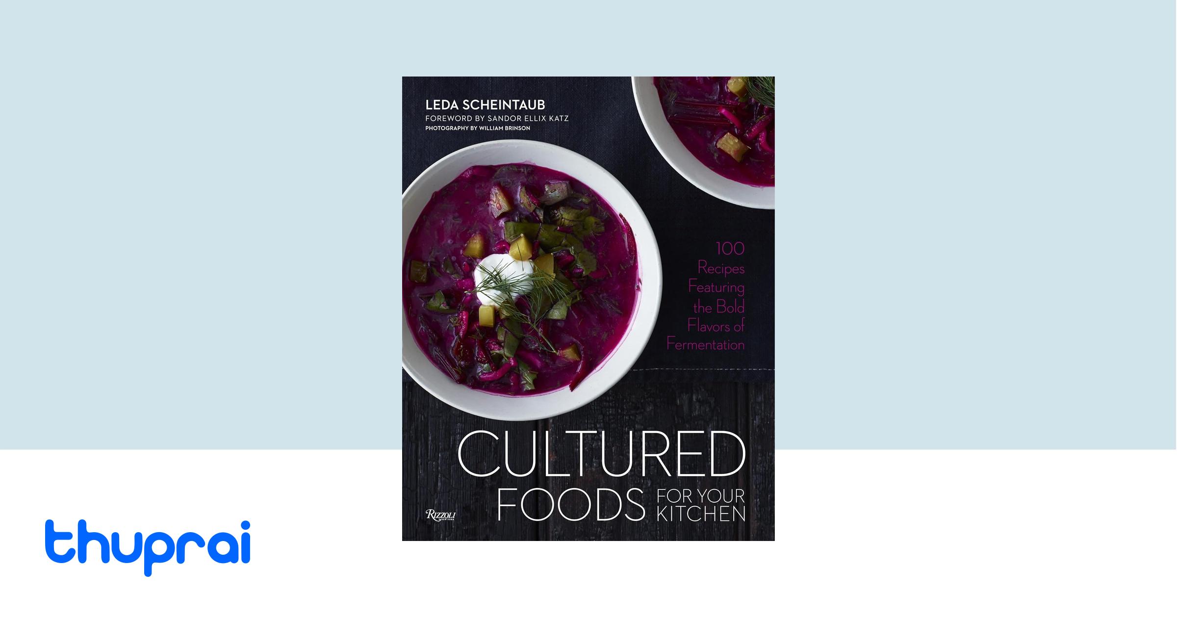 Buy Cultured Foods for Your Kitchen in Nepal | Thuprai