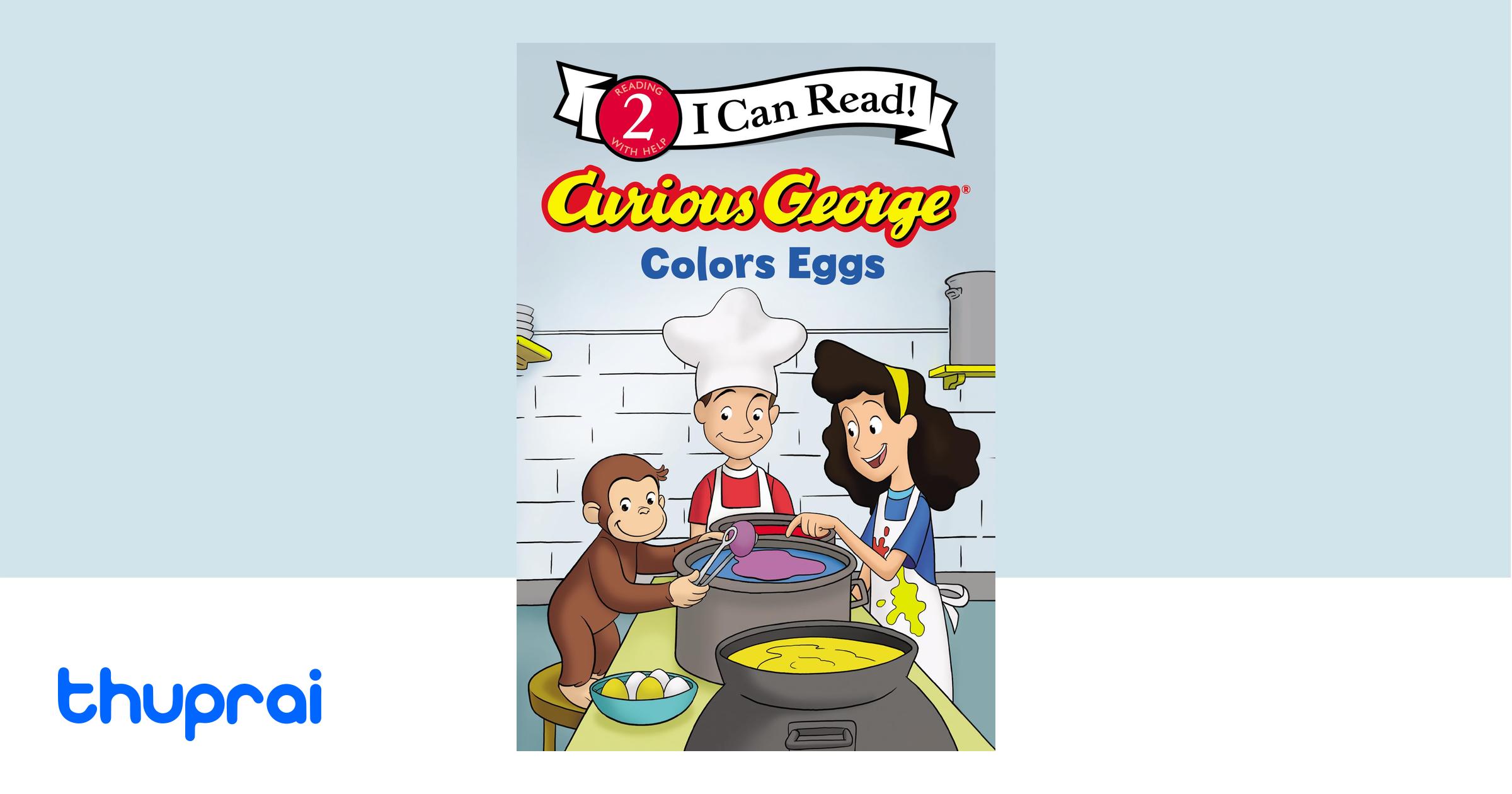 Buy Curious George Colors Eggs (I Can Read Level 2) in Nepal | Thuprai