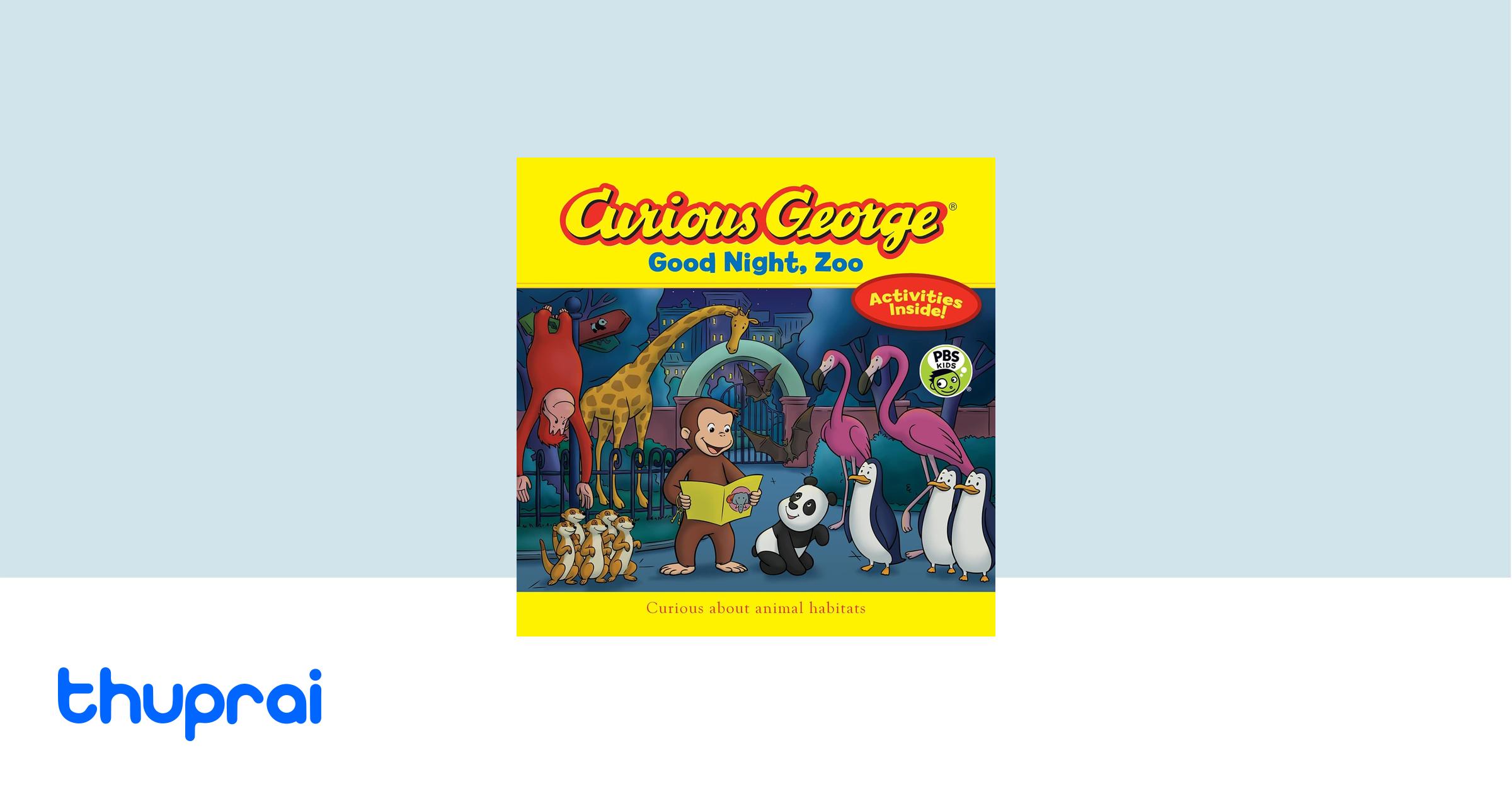Buy Curious George Good Night, Zoo (CGTV 8 X 8) in Nepal | Thuprai