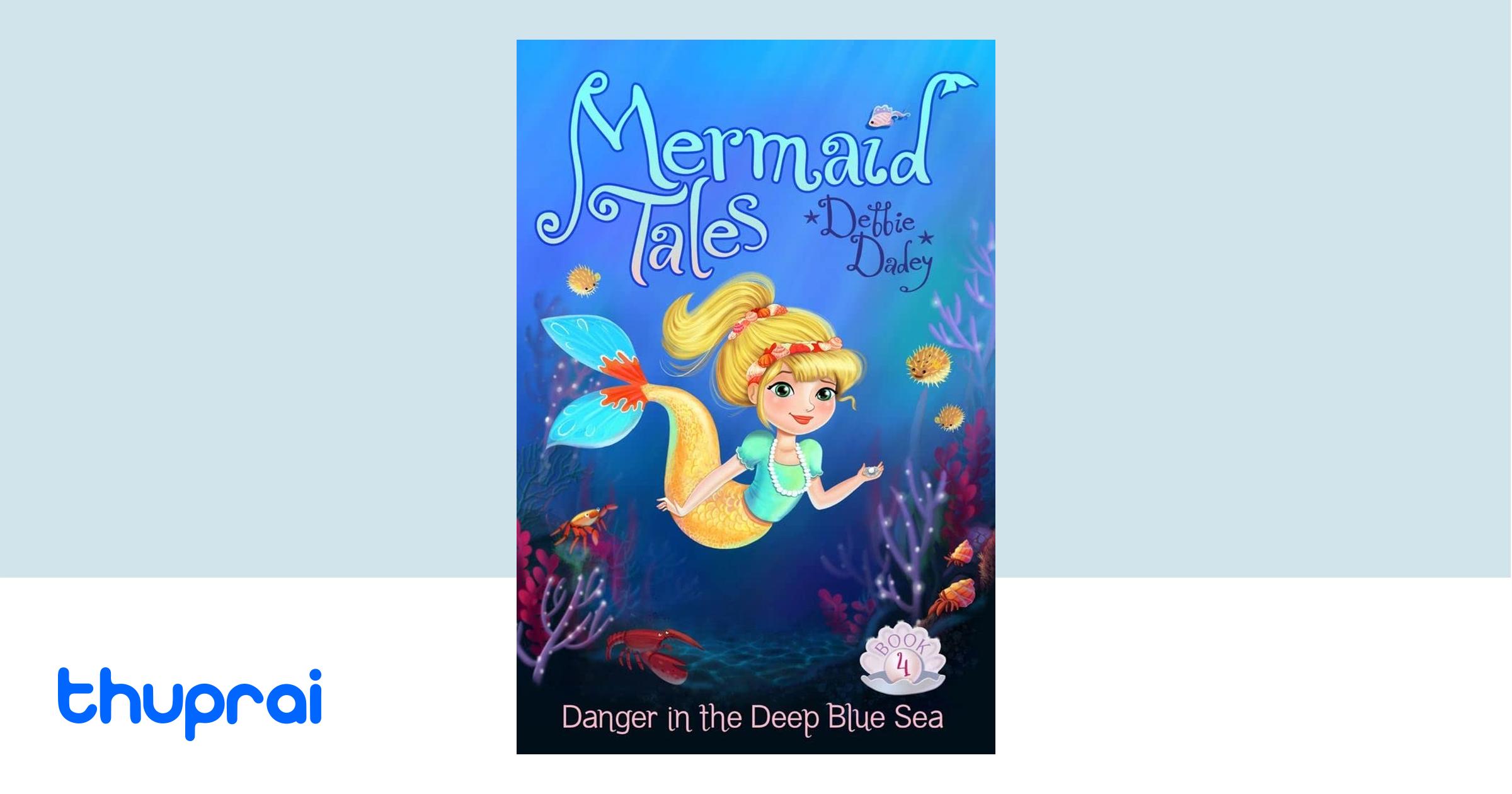 Buy Danger in the Deep Blue Sea (4) (Mermaid Tales) in Nepal | Thuprai