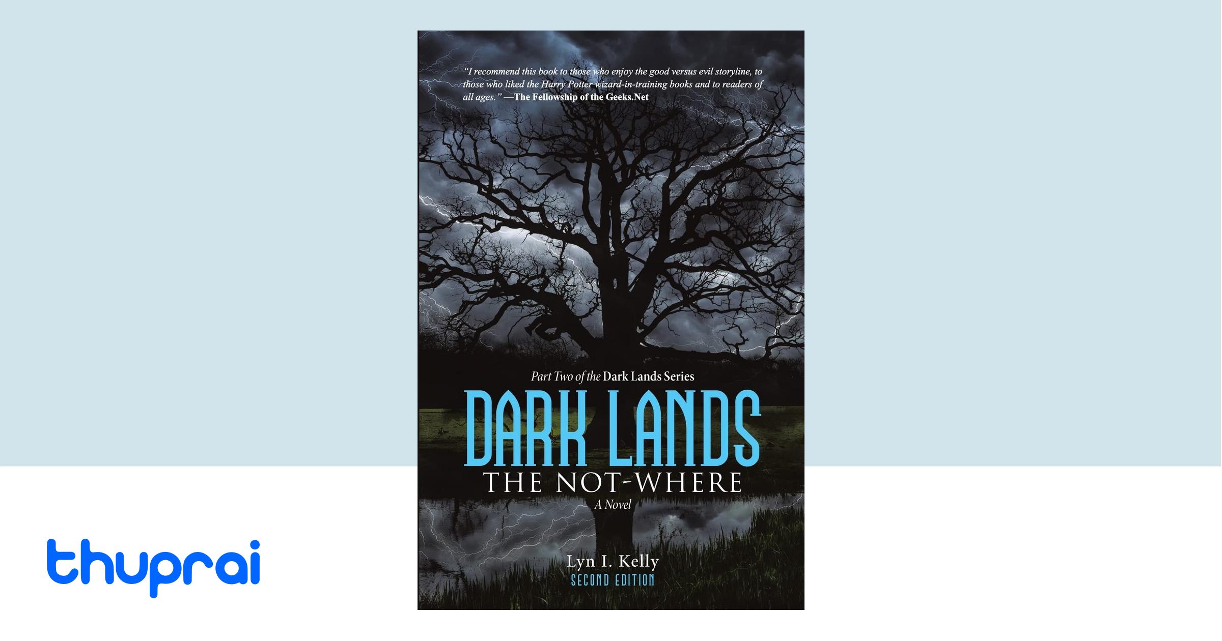 Buy Dark Lands: The Not-Where in Nepal | Thuprai