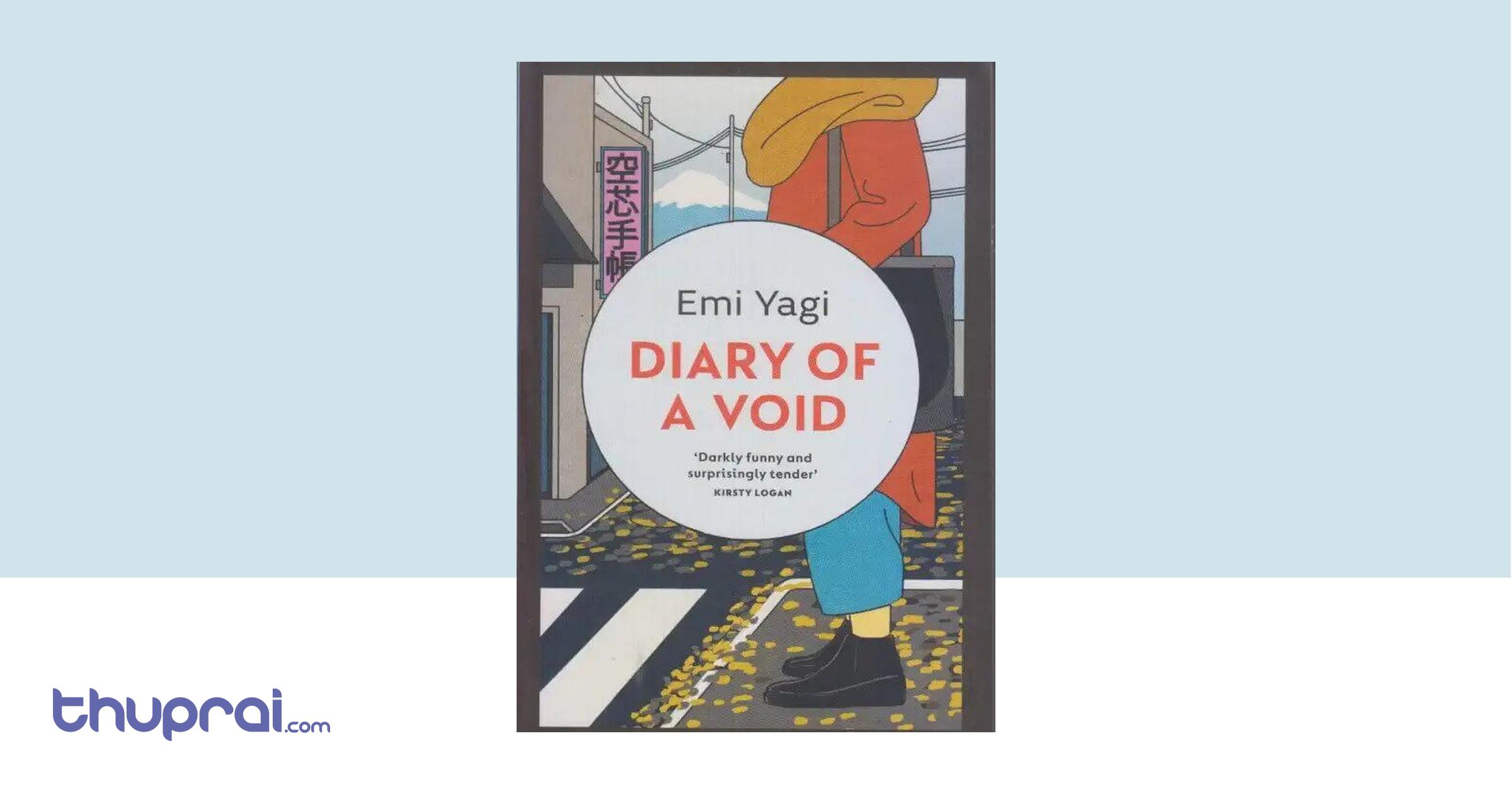 Diary of A Void - Emi Yagi | Thuprai