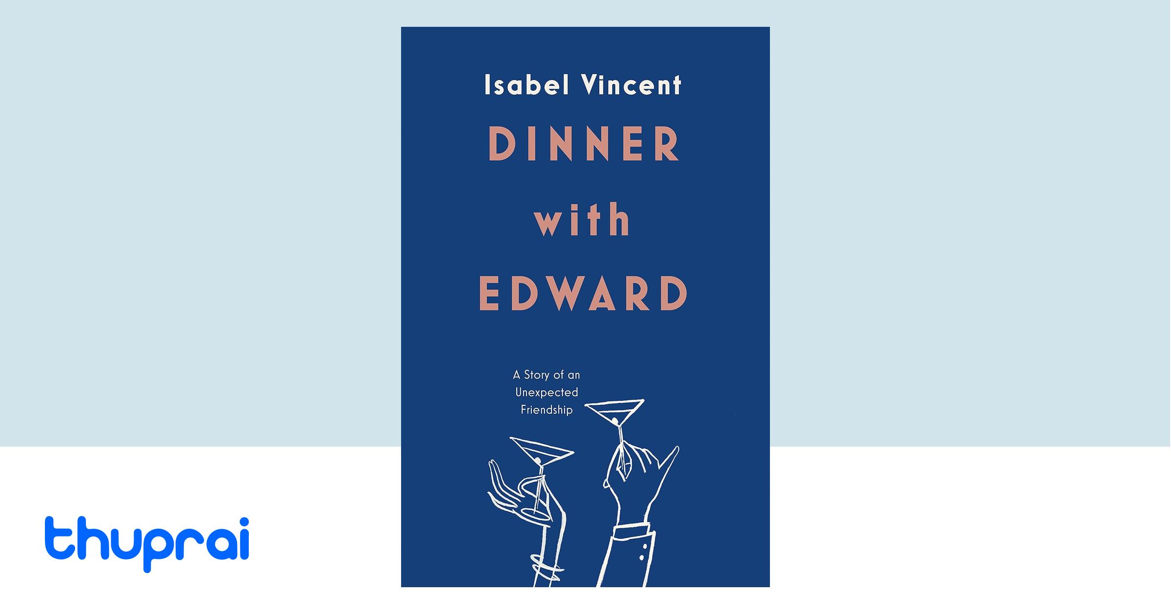 Buy DINNER WITH EDWARD in Nepal | Thuprai