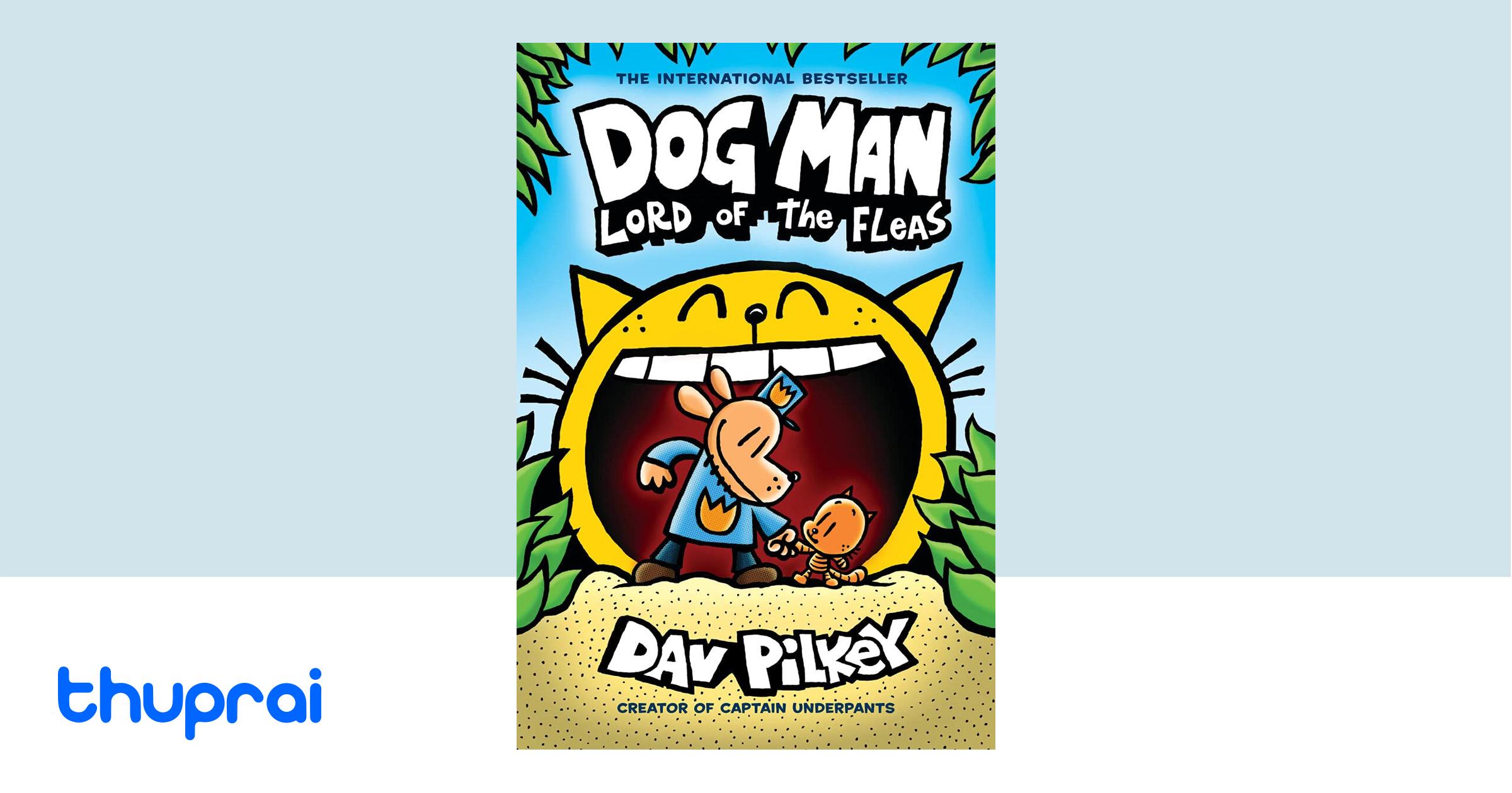 Buy Dog Man: Lord of the Fleas: from the Creator of Captain Underpants ...