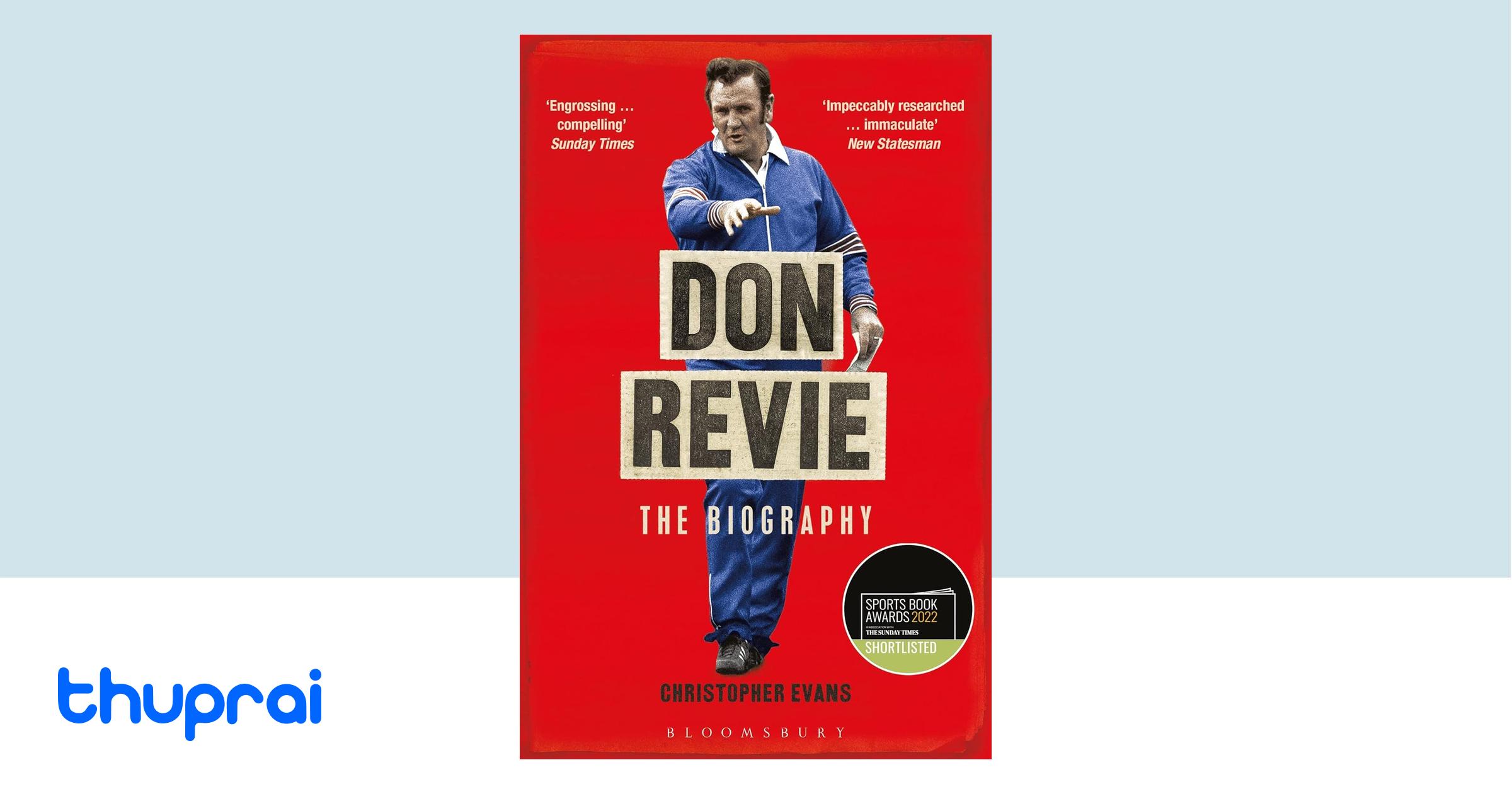 Buy Don Revie: The Biography in Nepal | Thuprai