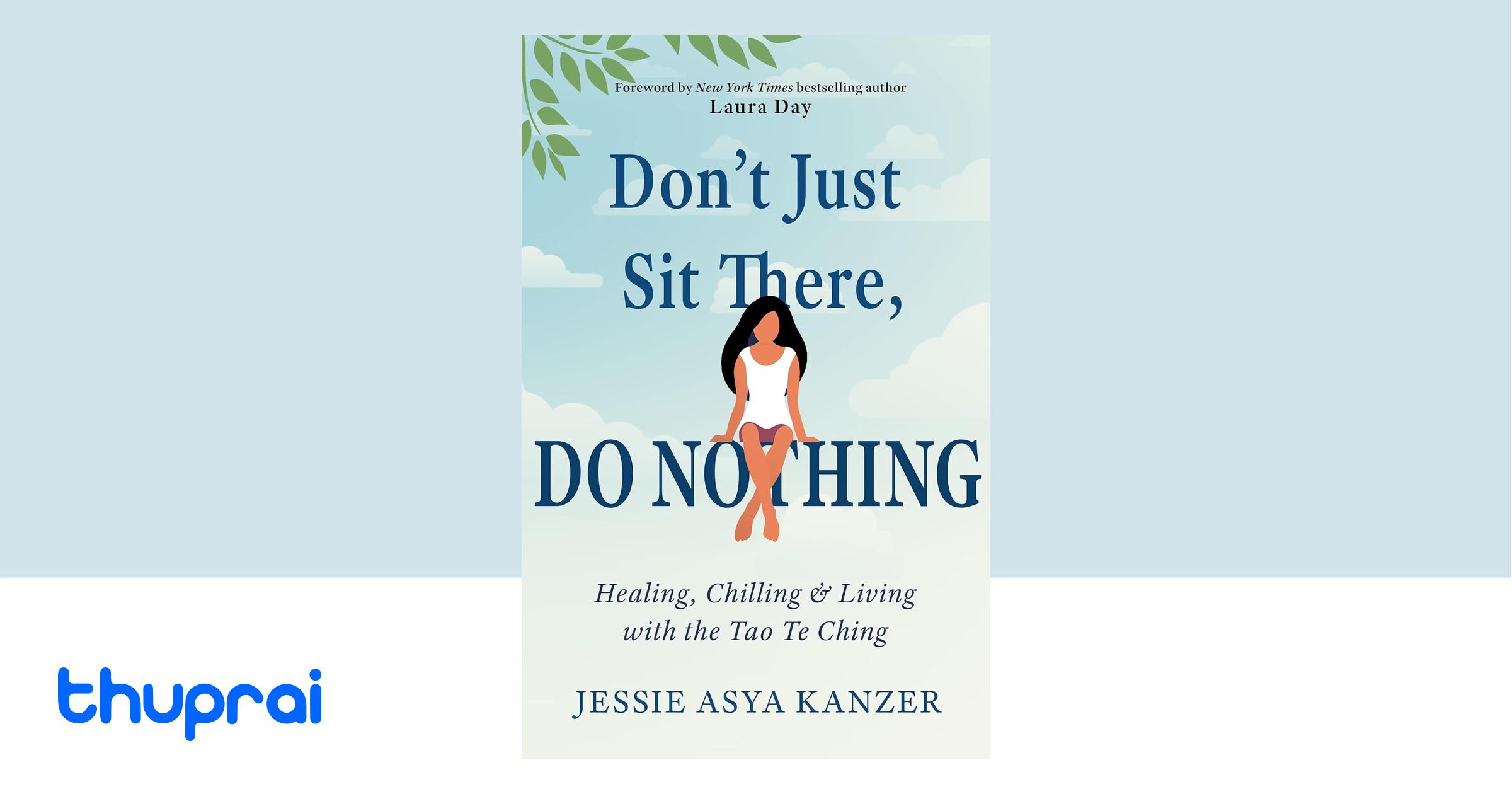 Buy Don't Just Sit There, DO NOTHING in Nepal | Thuprai