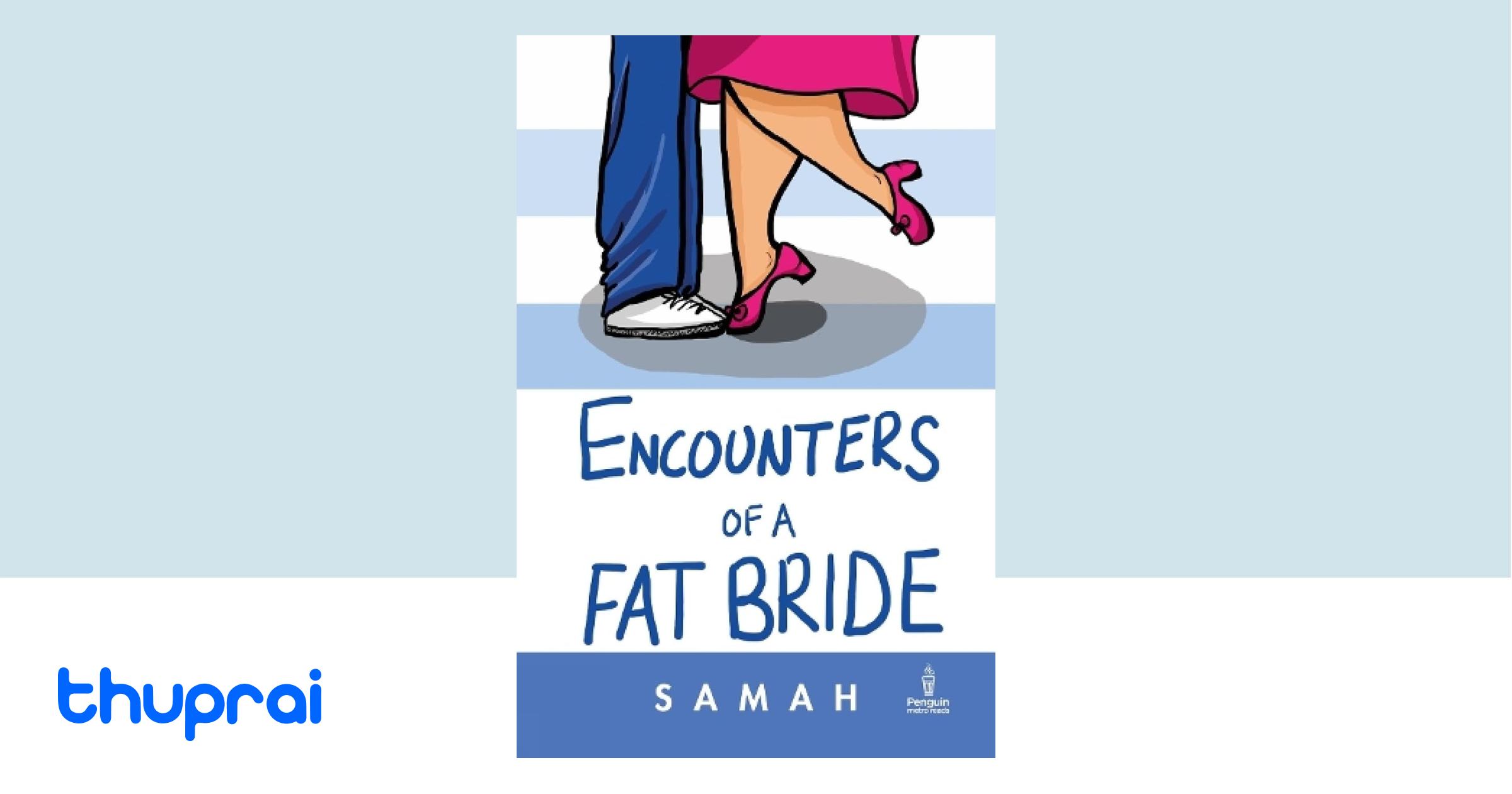 Buy Encounters of a Fat Bride in Nepal | Thuprai