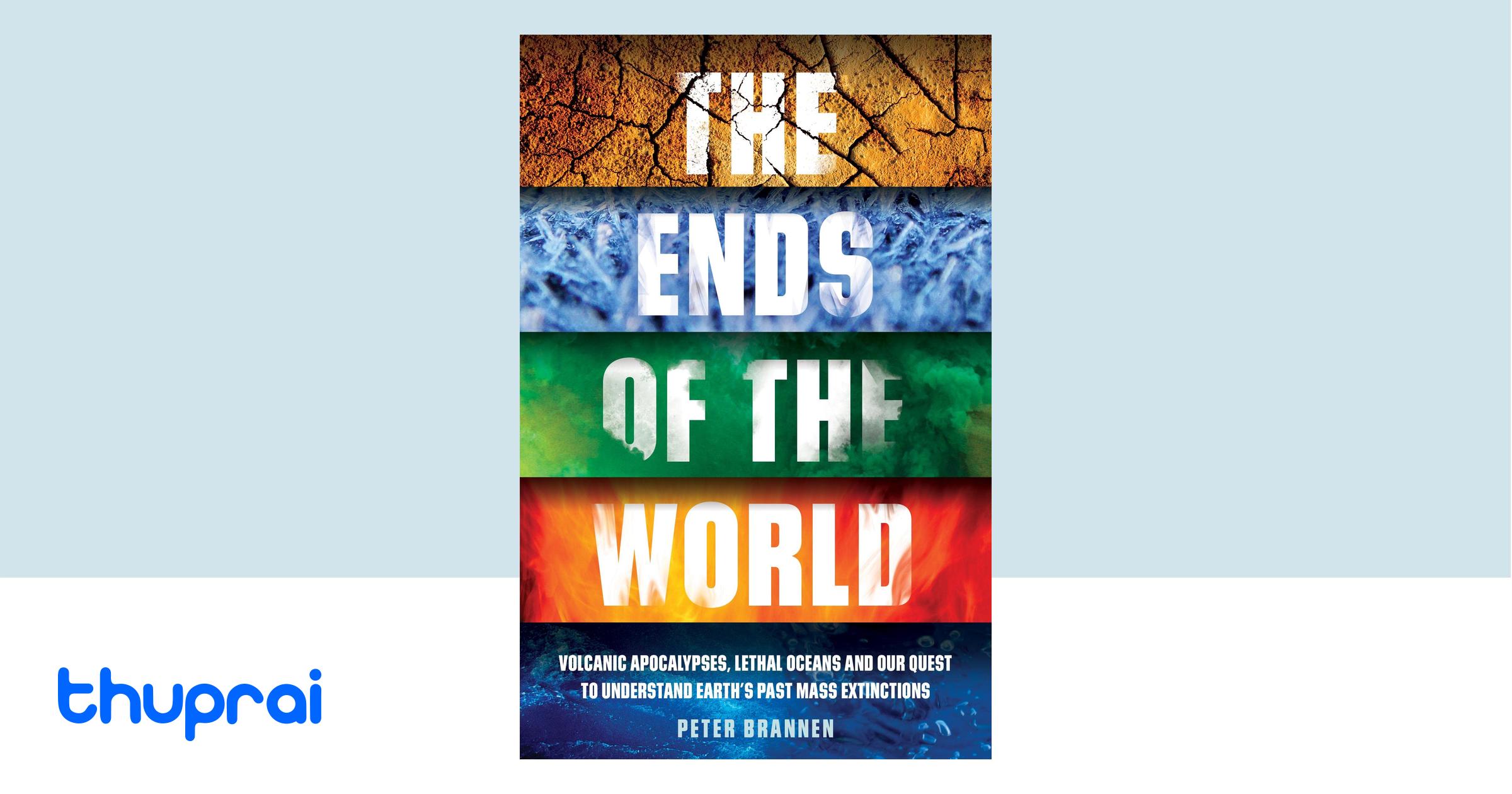 Buy Ends Of The World in Nepal | Thuprai
