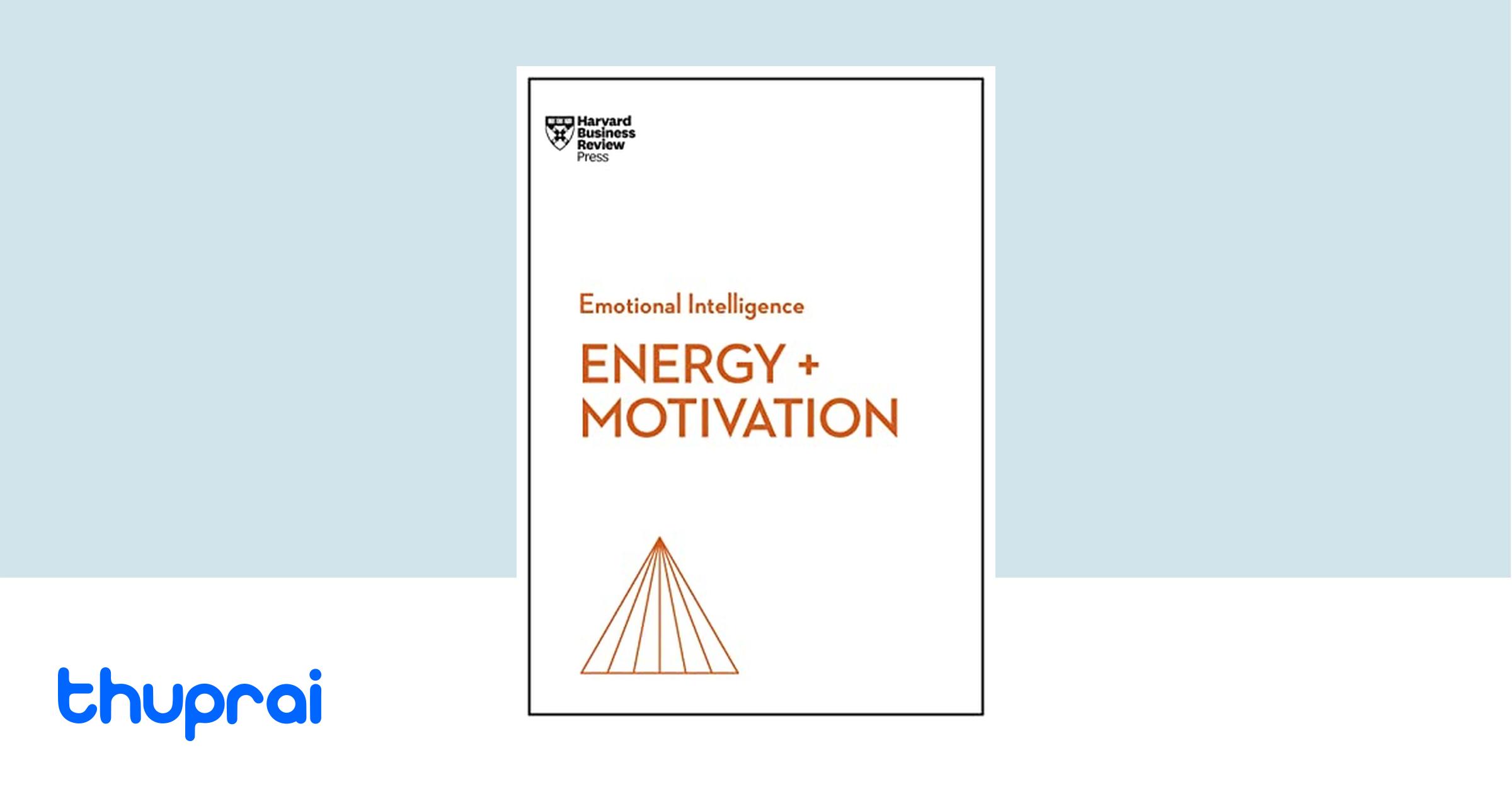 Buy Energy + Motivation (HBR Emotional Intelligence Series) in Nepal ...