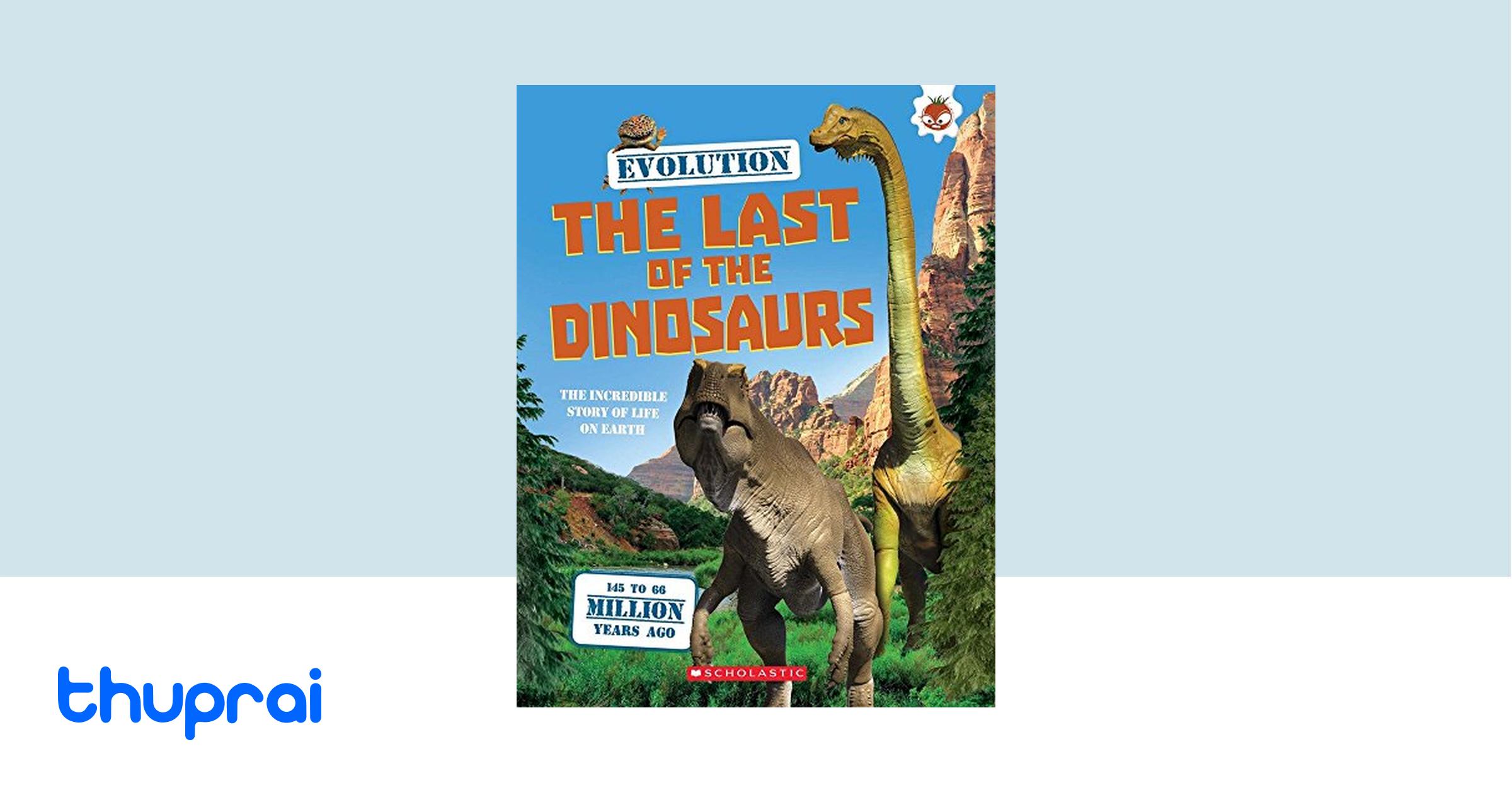 Buy Evolution: The Last of the Dinosaurs in Nepal | Thuprai