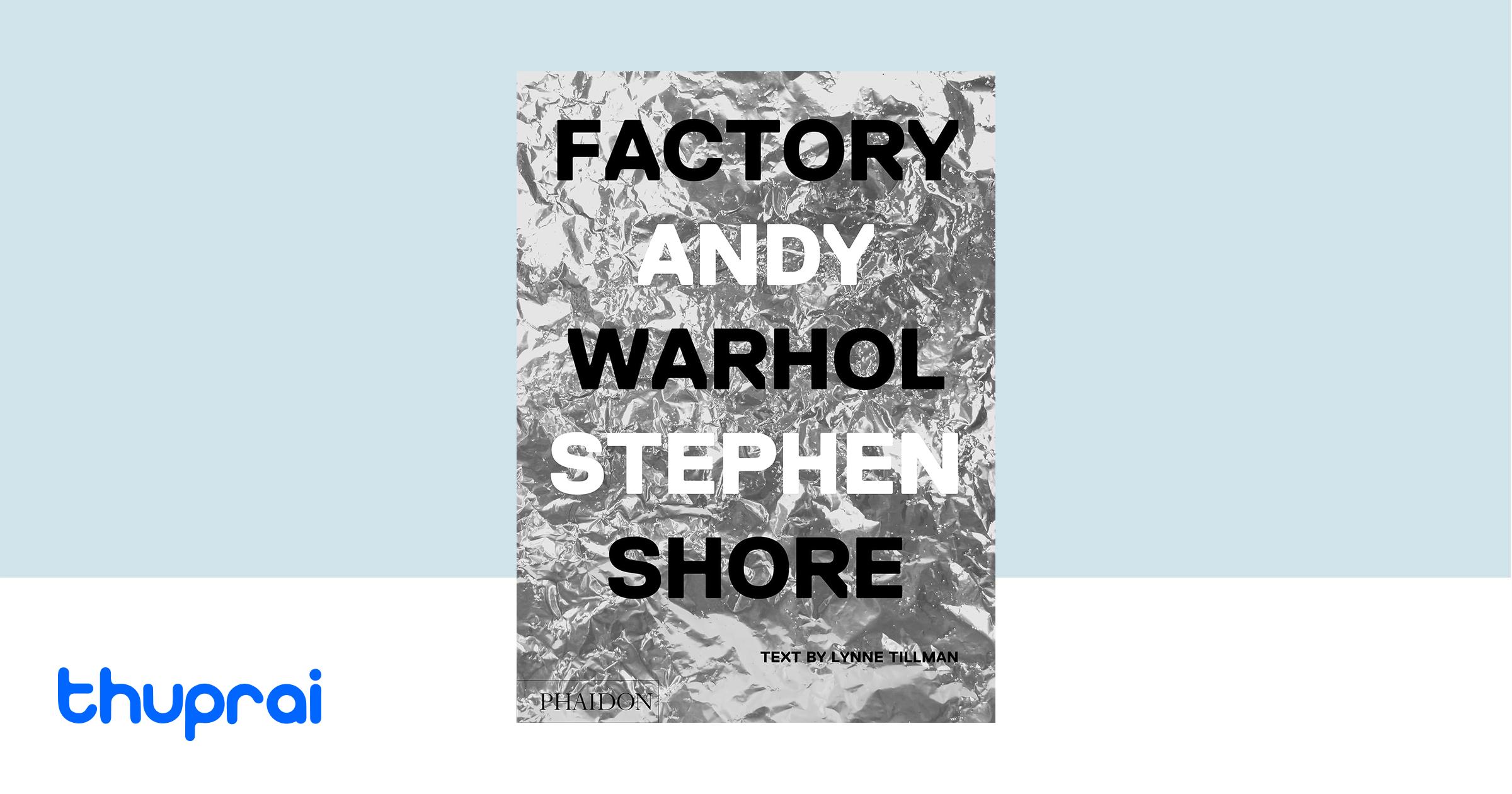 Buy Factory: Andy Warhol in Nepal | Thuprai
