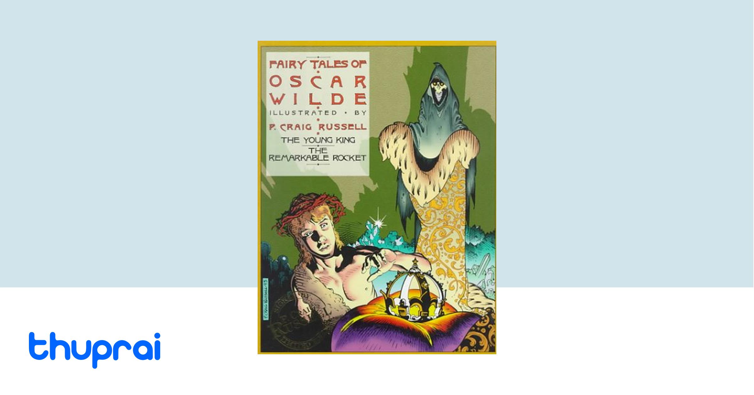 Buy Fairy Tales of Oscar Wilde: The Young King and The Remarkable ...