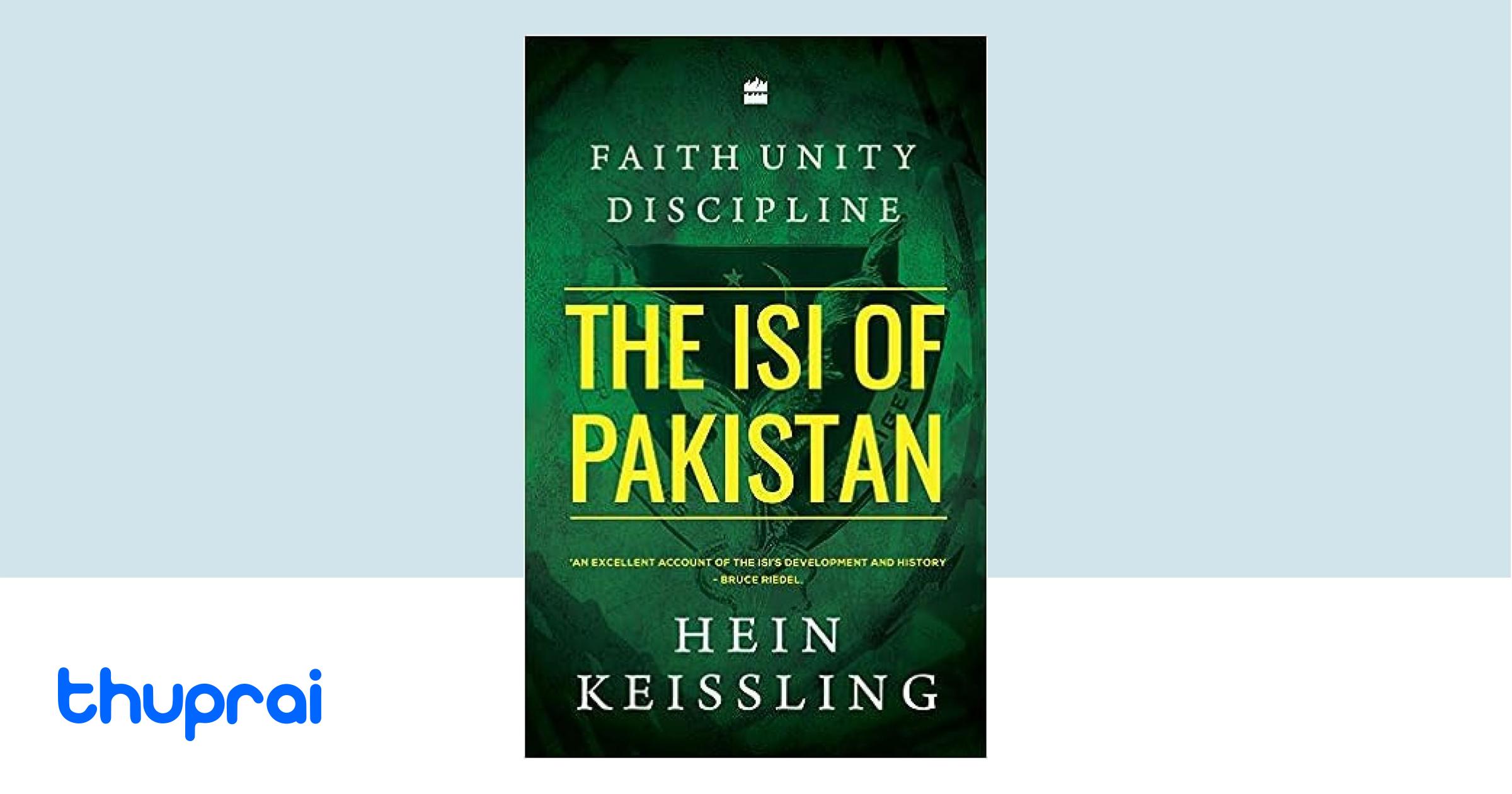 Buy Faith, Unity, Discipline: The ISI of Pakistan in Nepal | Thuprai