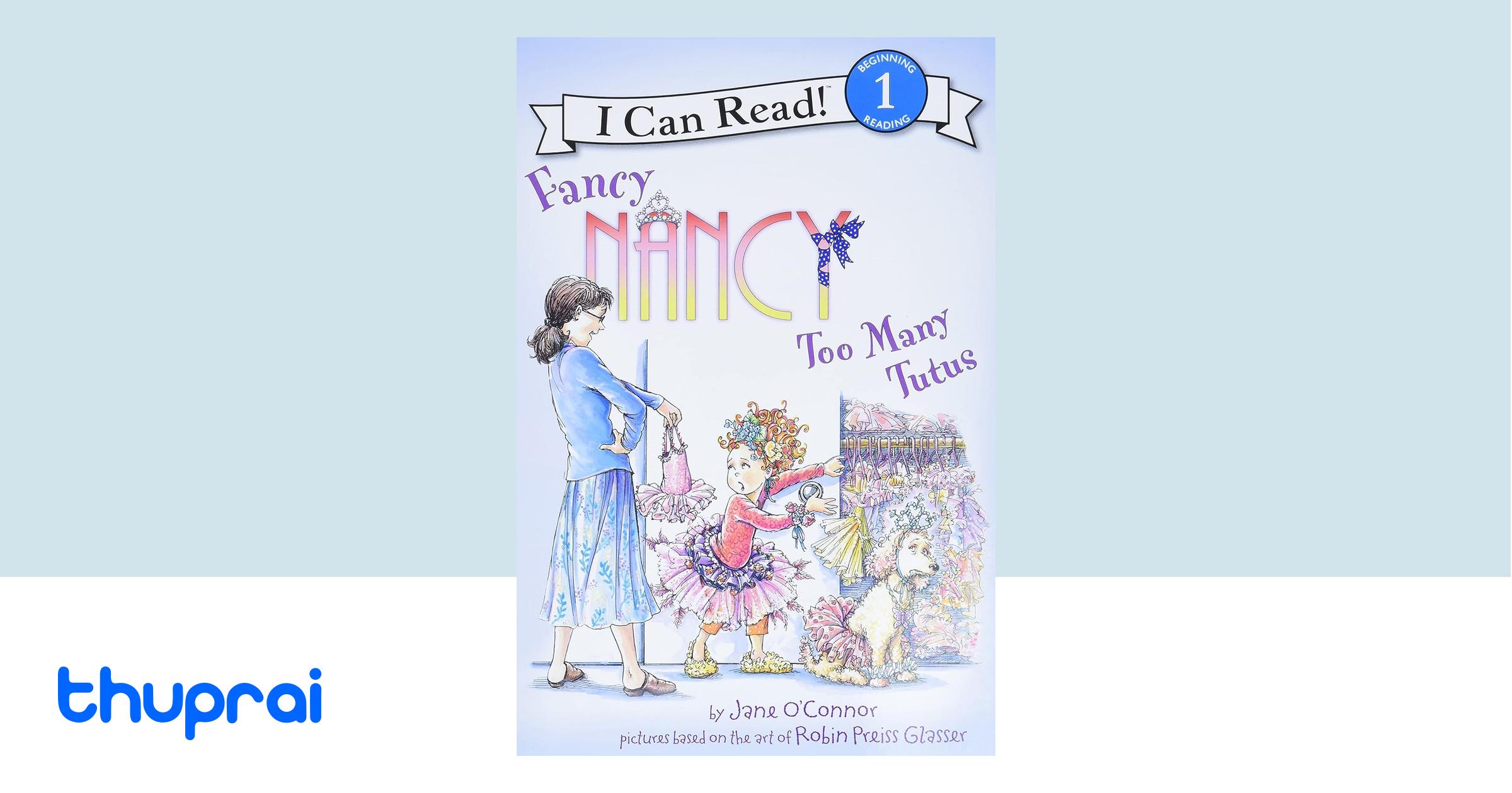 Buy Fancy Nancy: Too Many Tutus in Nepal | Thuprai